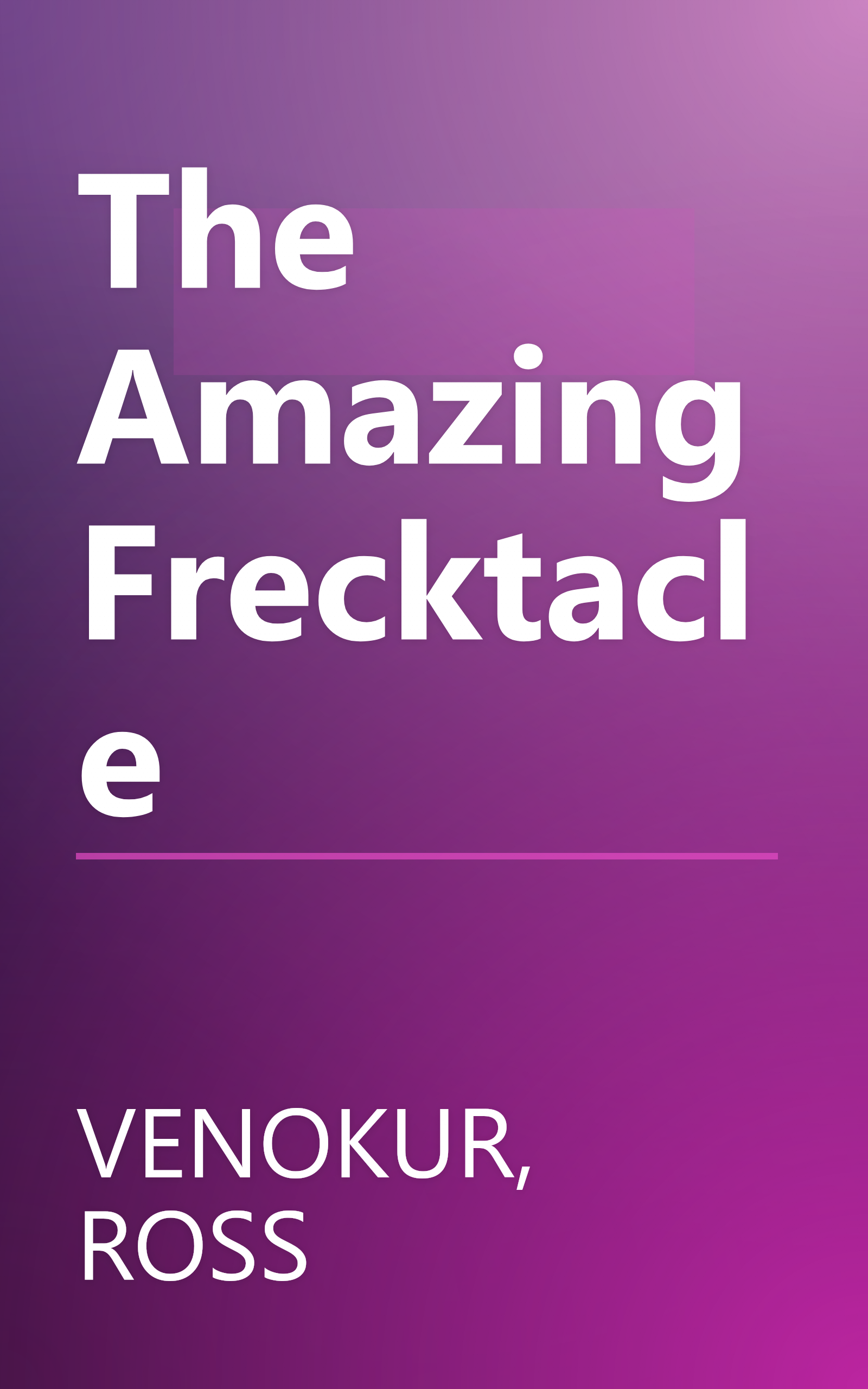 The Amazing Frecktacle book cover