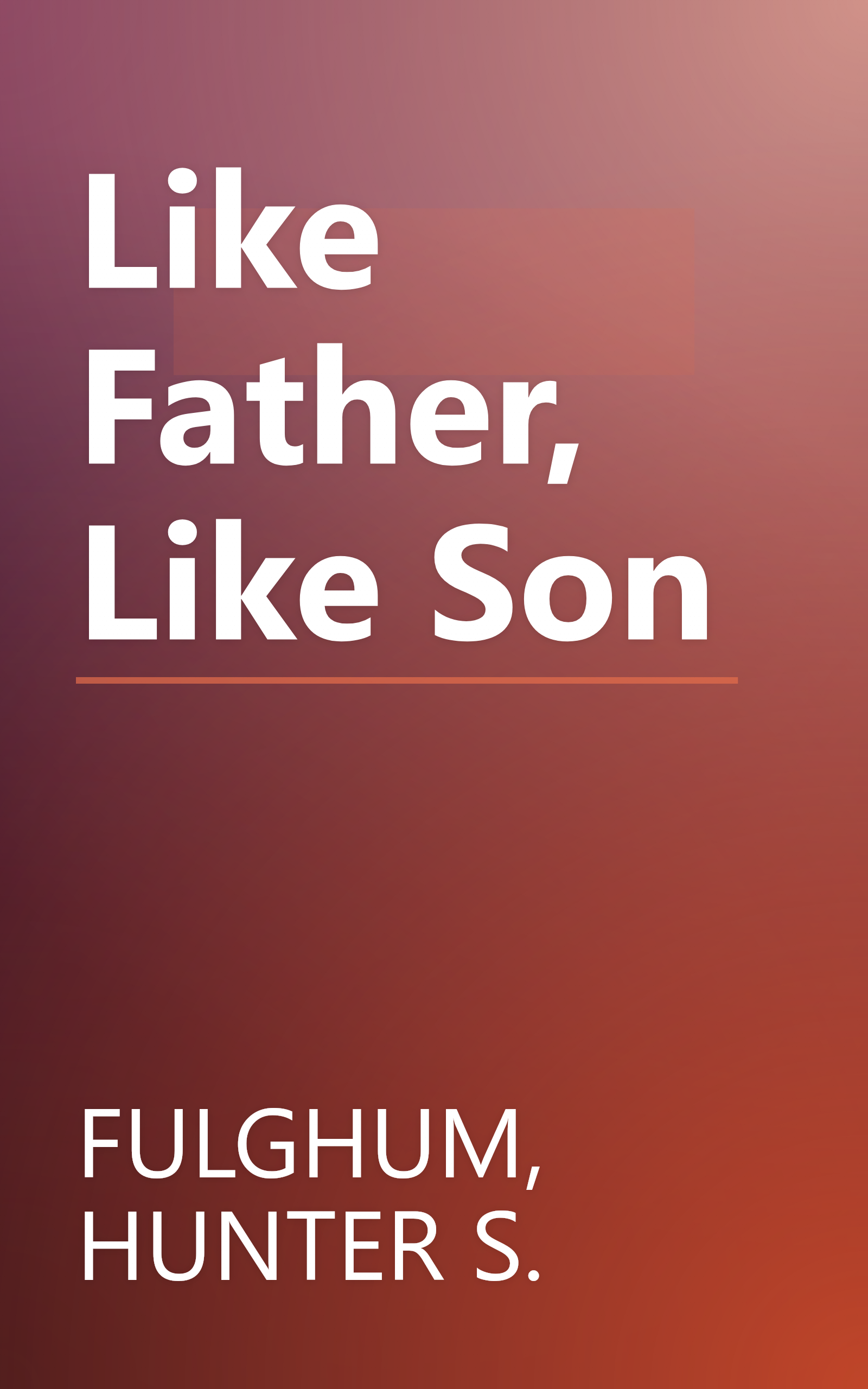 Like Father, Like Son book cover