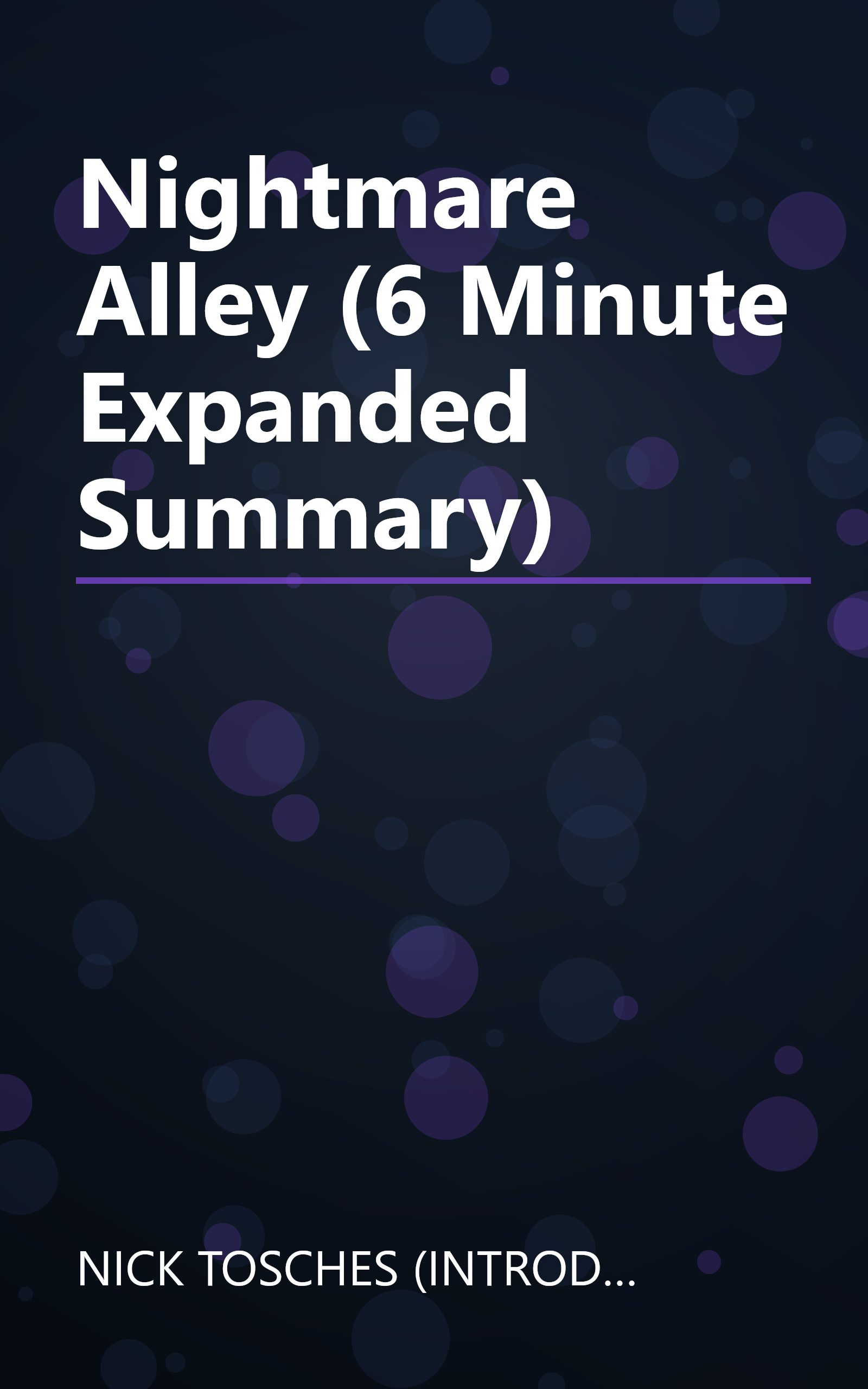 Nightmare Alley (6 Minute   Expanded Summary) book cover