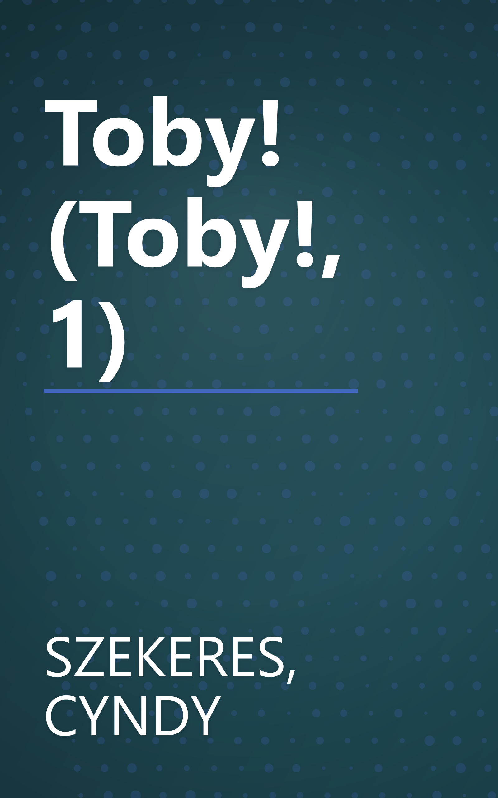 Toby! (Toby!, 1) book cover