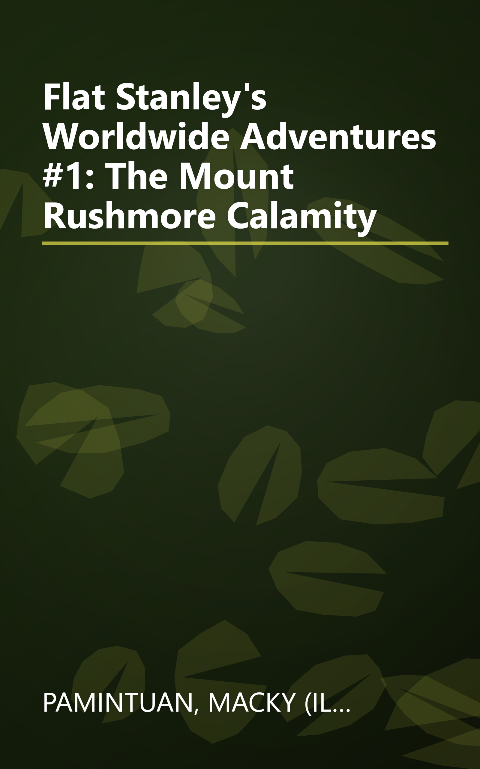 Flat Stanley's Worldwide Adventures #1: The Mount Rushmore Calamity book cover