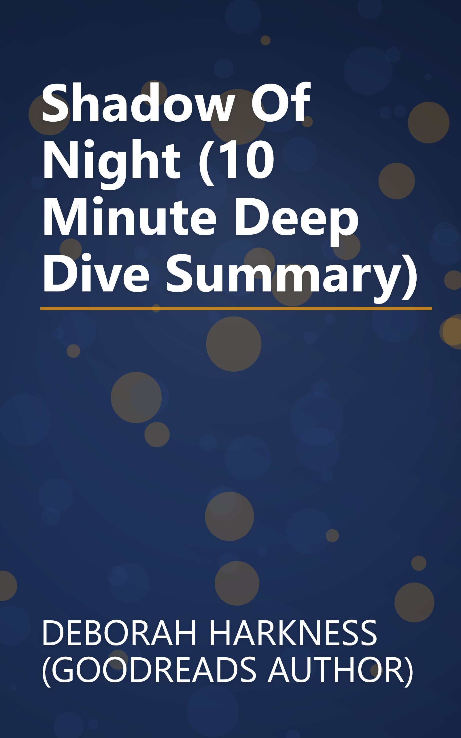 Shadow Of Night (10 Minute   Deep Dive Summary) book cover