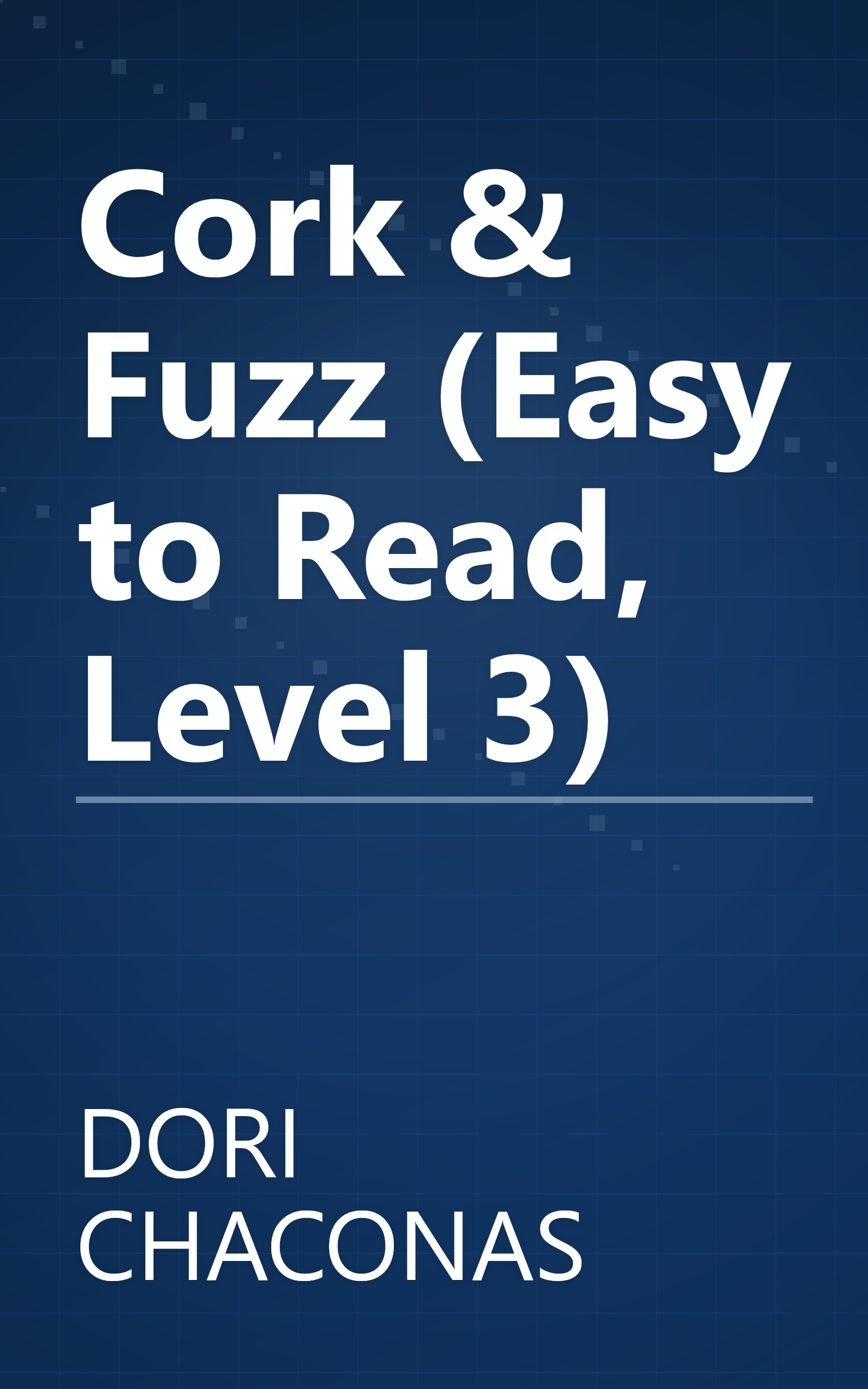 Cork & Fuzz (Easy to Read, Level 3) book cover