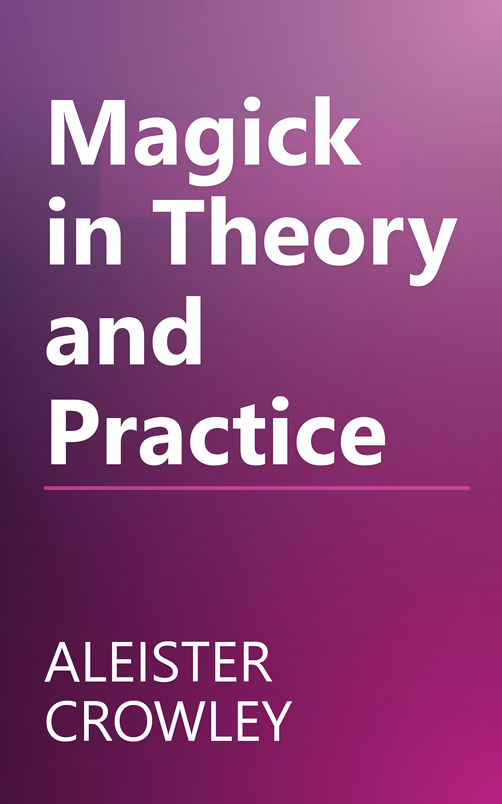 Magick in Theory and Practice book cover