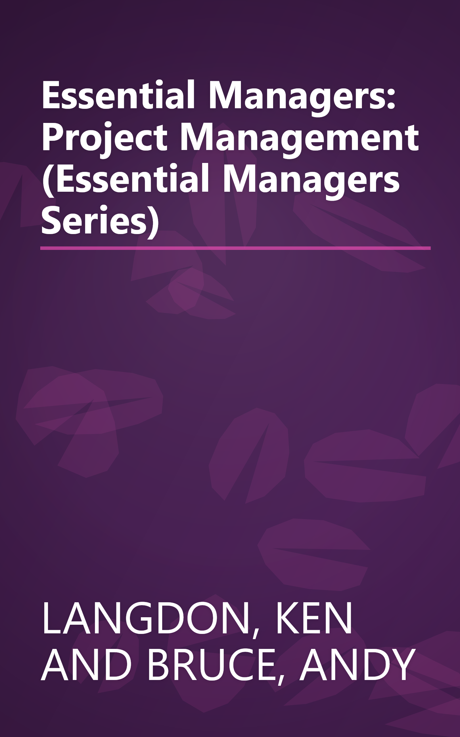 Essential Managers: Project Management (Essential Managers Series) book cover