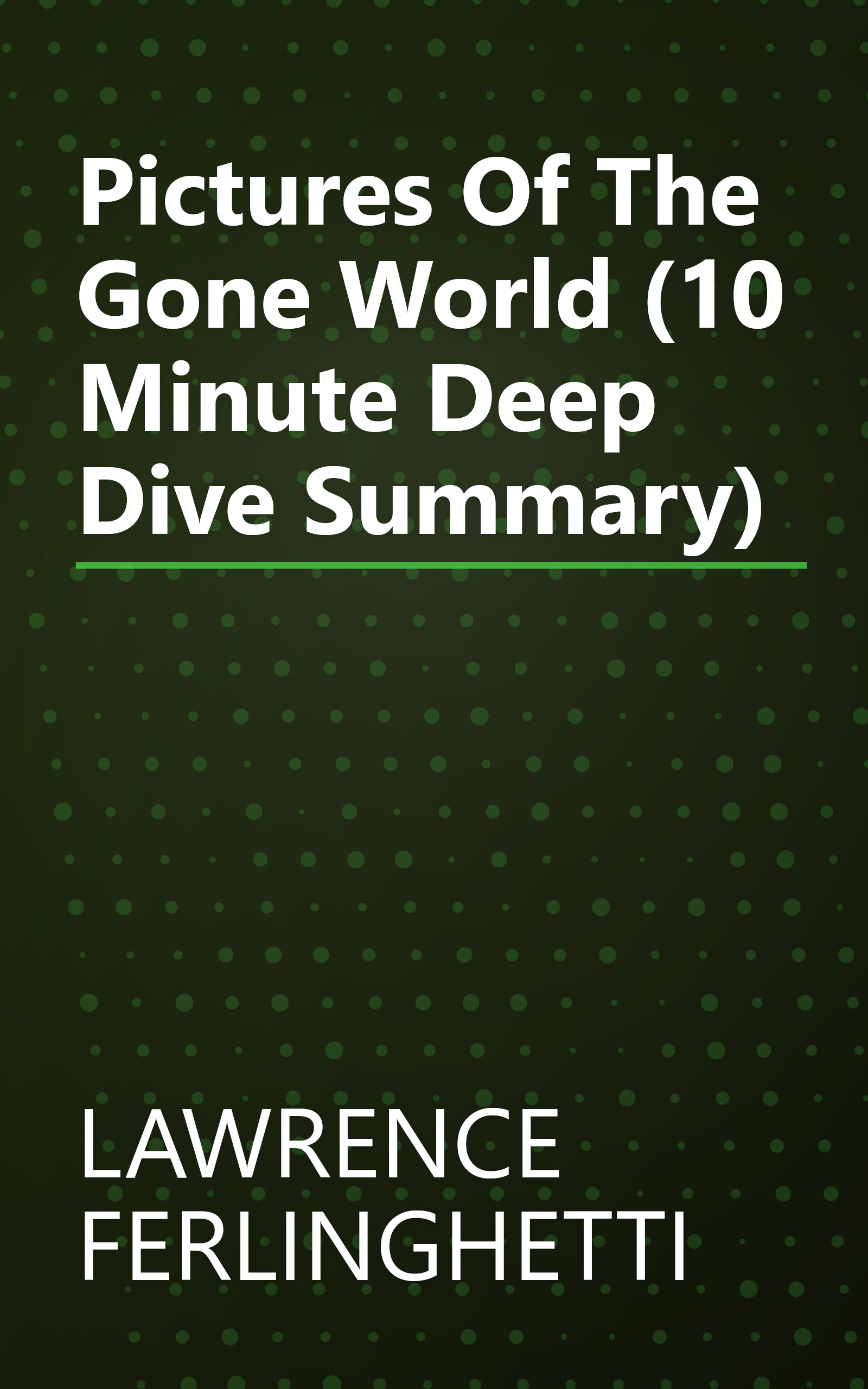 Pictures Of The Gone World (10 Minute   Deep Dive Summary) book cover
