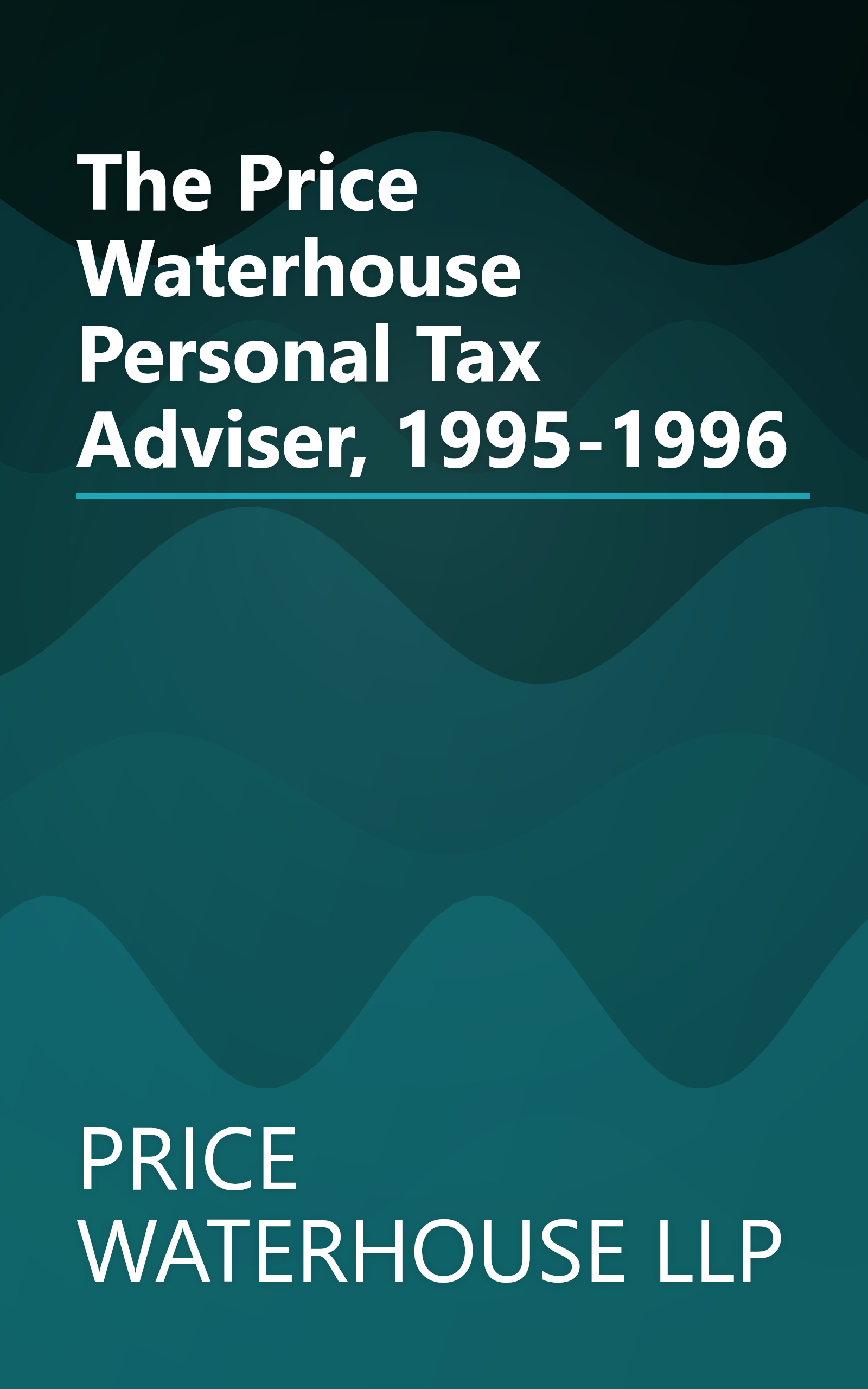The Price Waterhouse Personal Tax Adviser, 1995-1996 book cover
