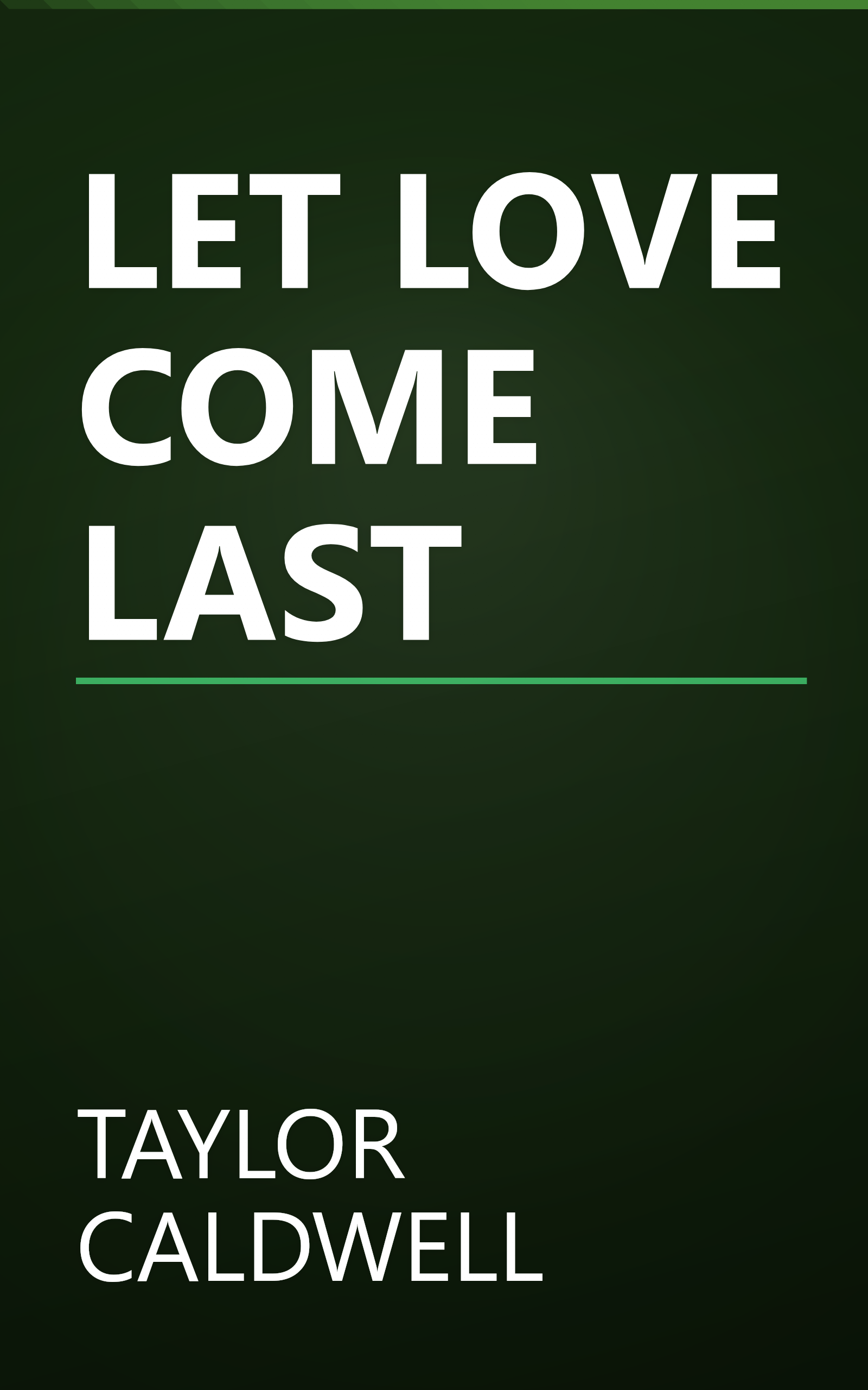 LET LOVE COME LAST book cover