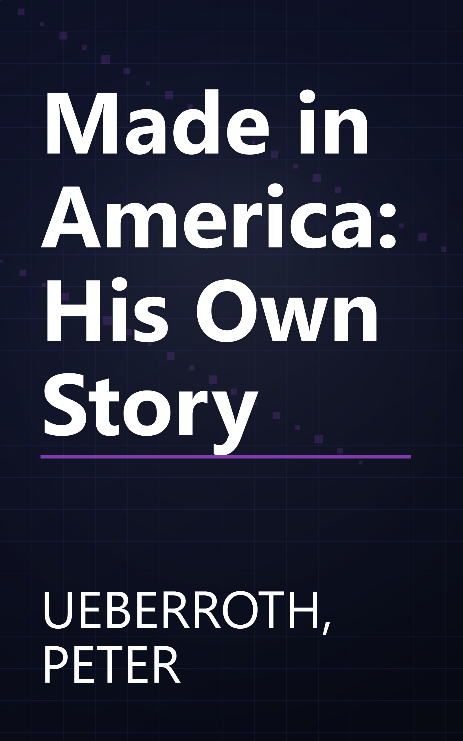 Made in America: His Own Story book cover