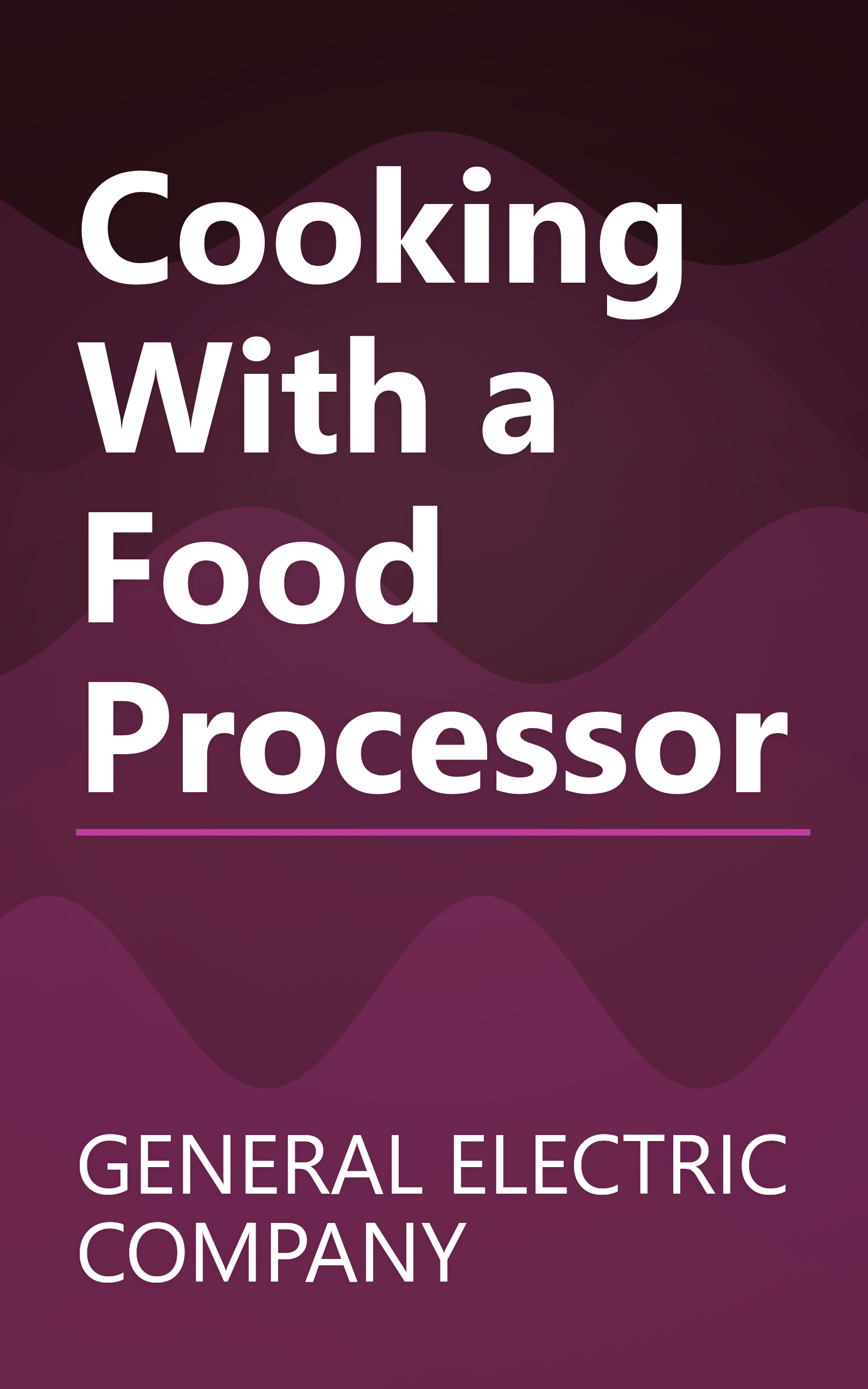 Cooking With a Food Processor book cover
