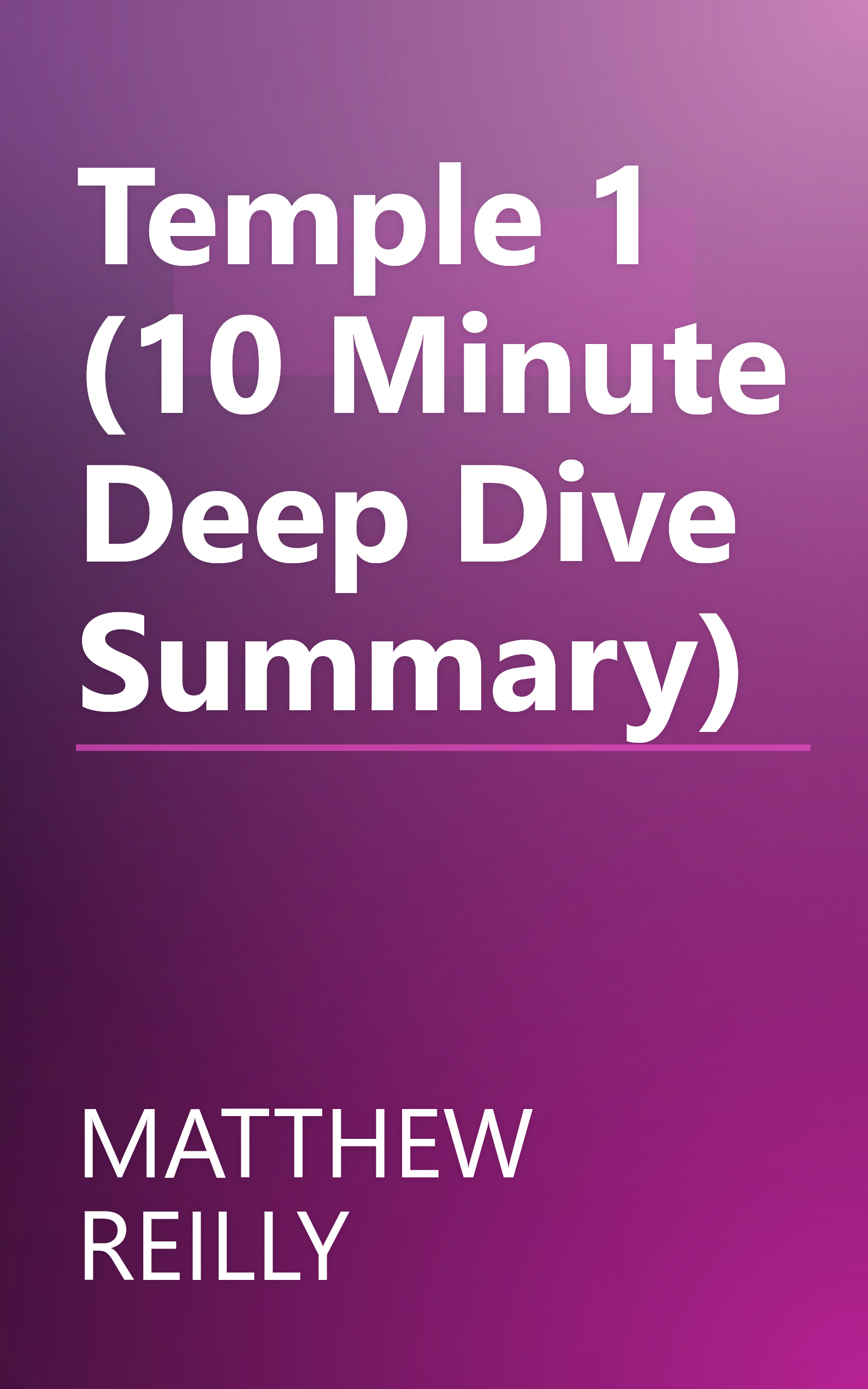 Temple 1 (10 Minute   Deep Dive Summary) book cover