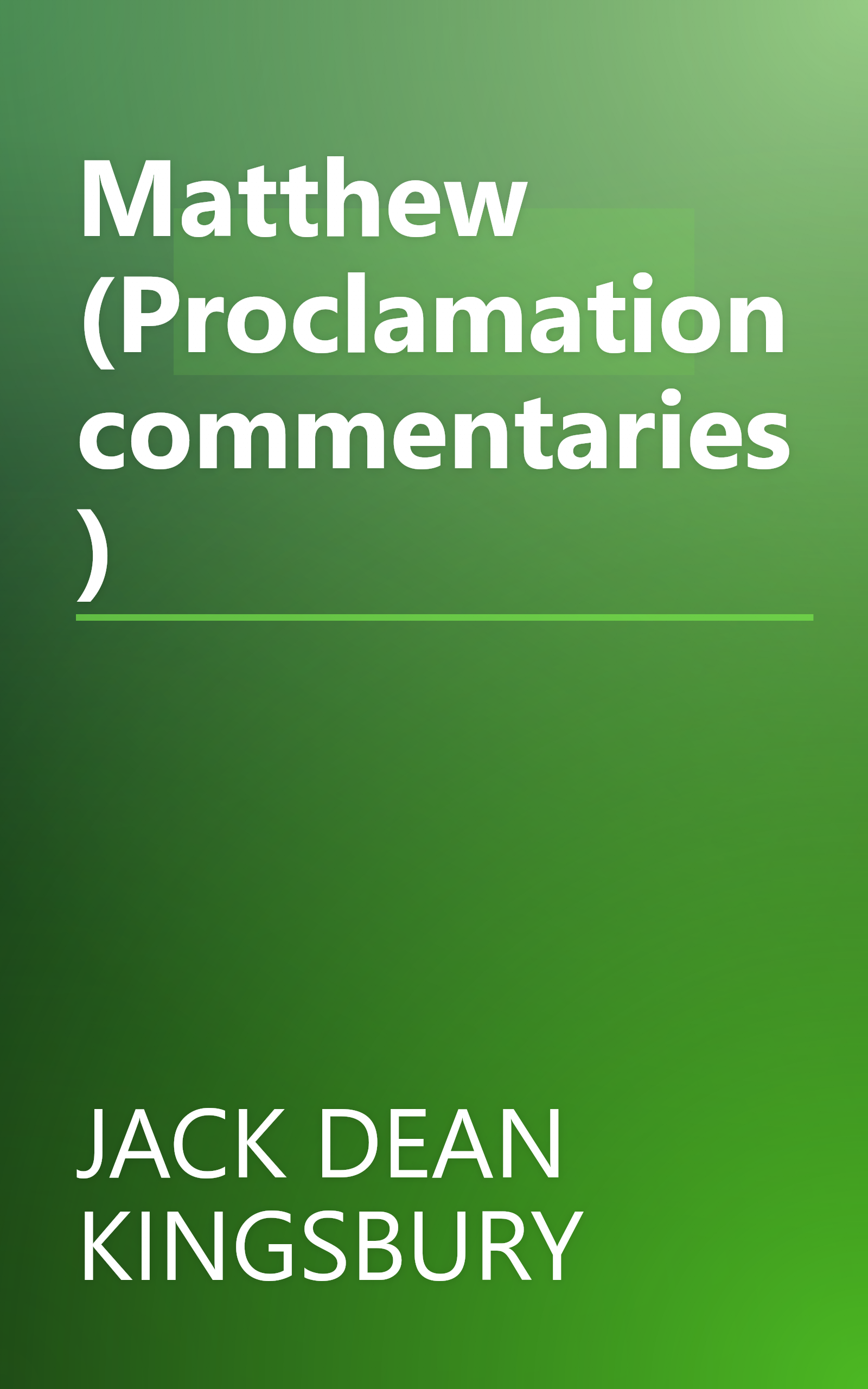 Matthew (Proclamation commentaries) book cover