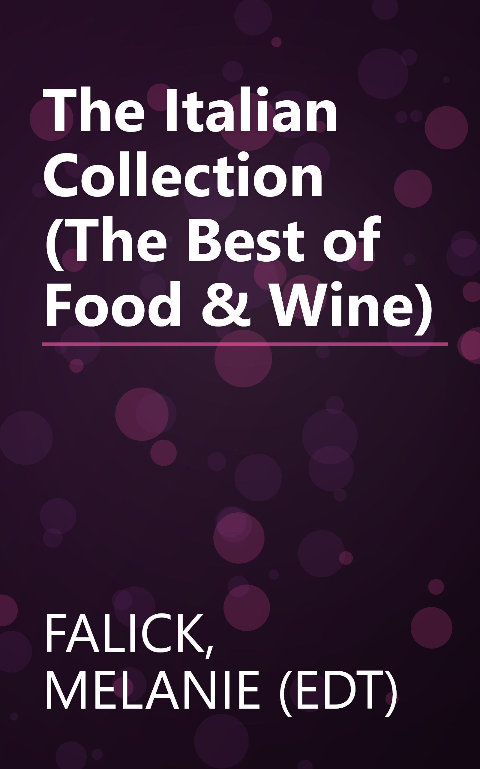 The Italian Collection (The Best of Food & Wine) book cover
