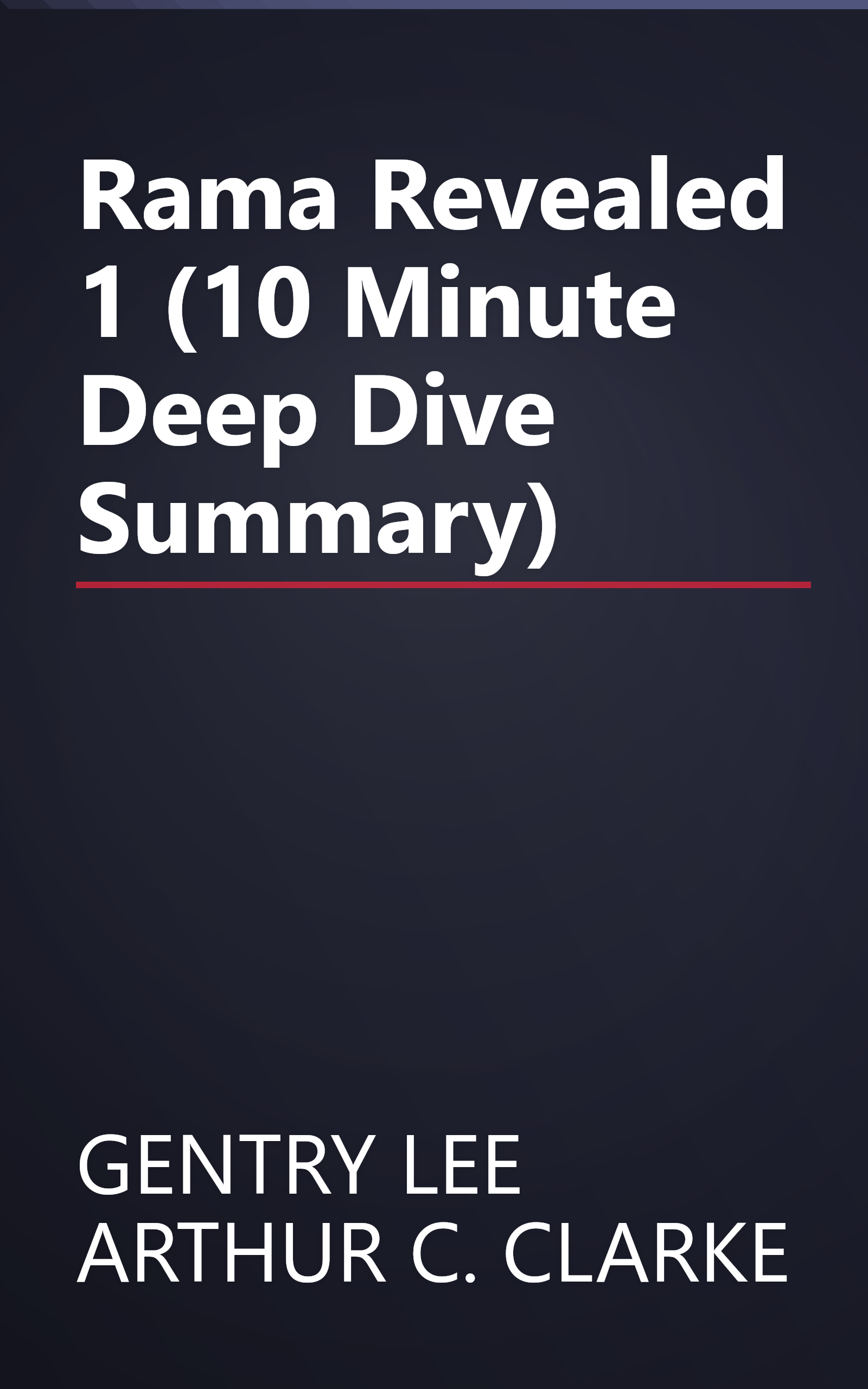 Rama Revealed 1 (10 Minute   Deep Dive Summary) book cover