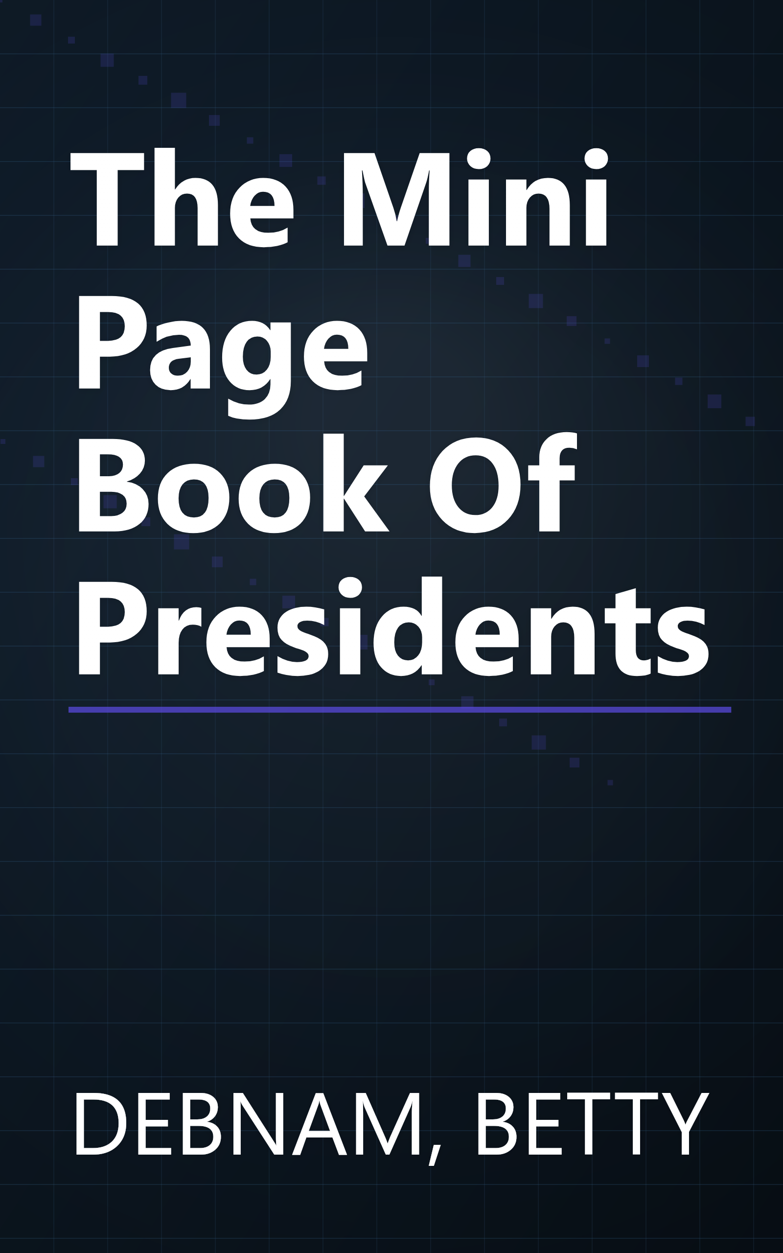 The Mini Page Book Of Presidents book cover