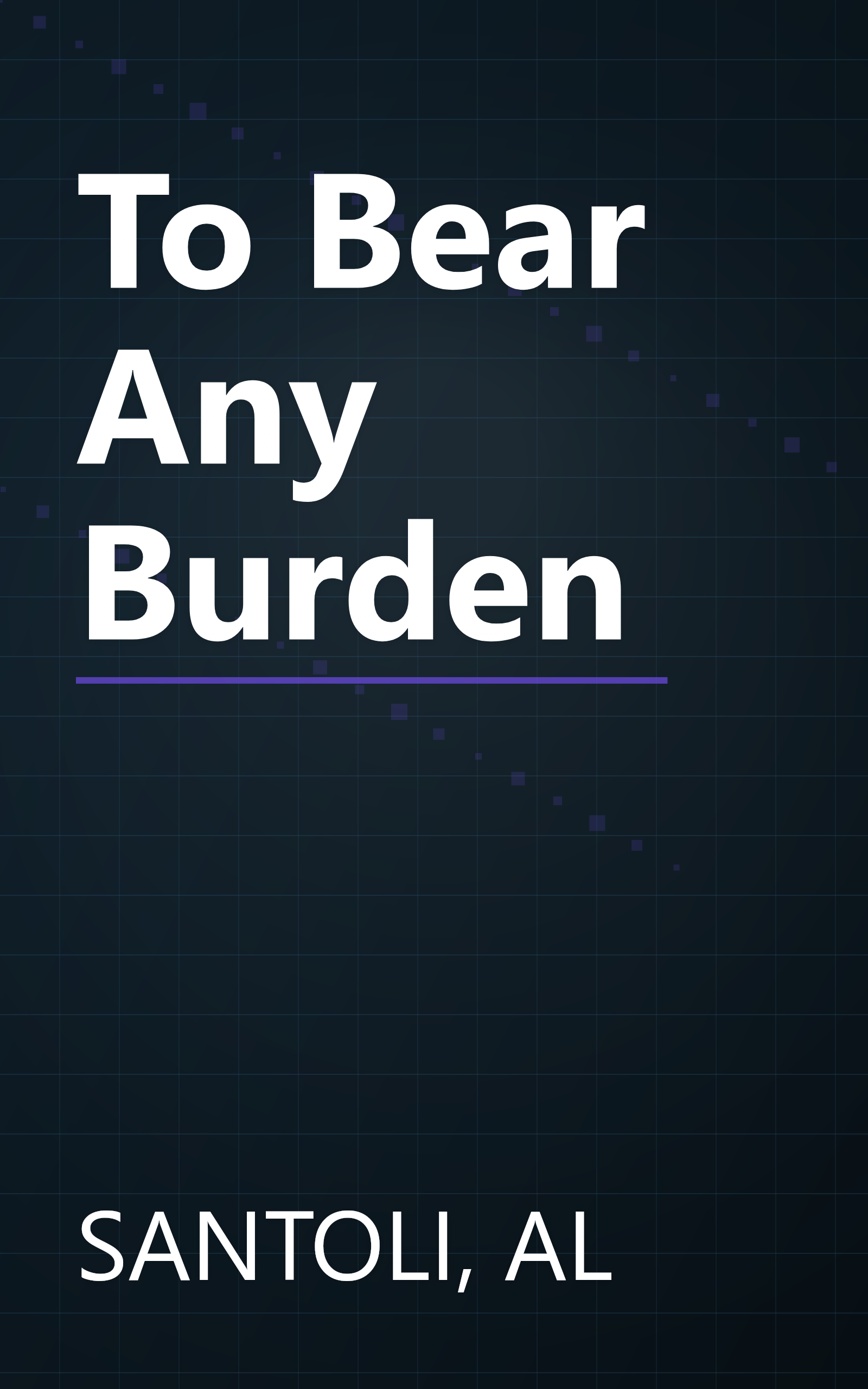To Bear Any Burden book cover