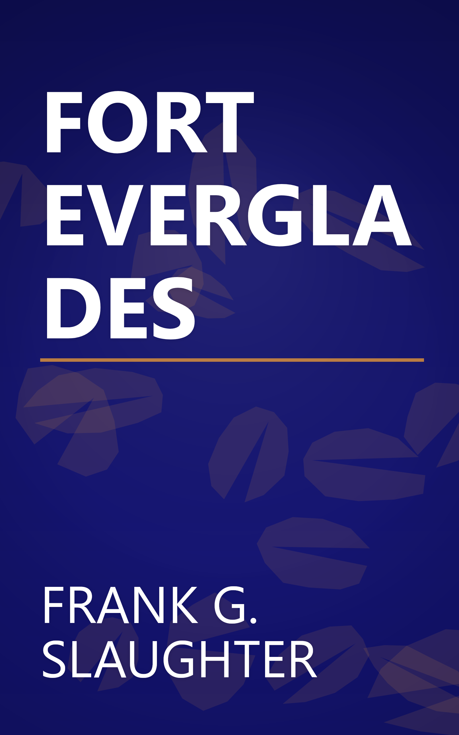 FORT EVERGLADES book cover