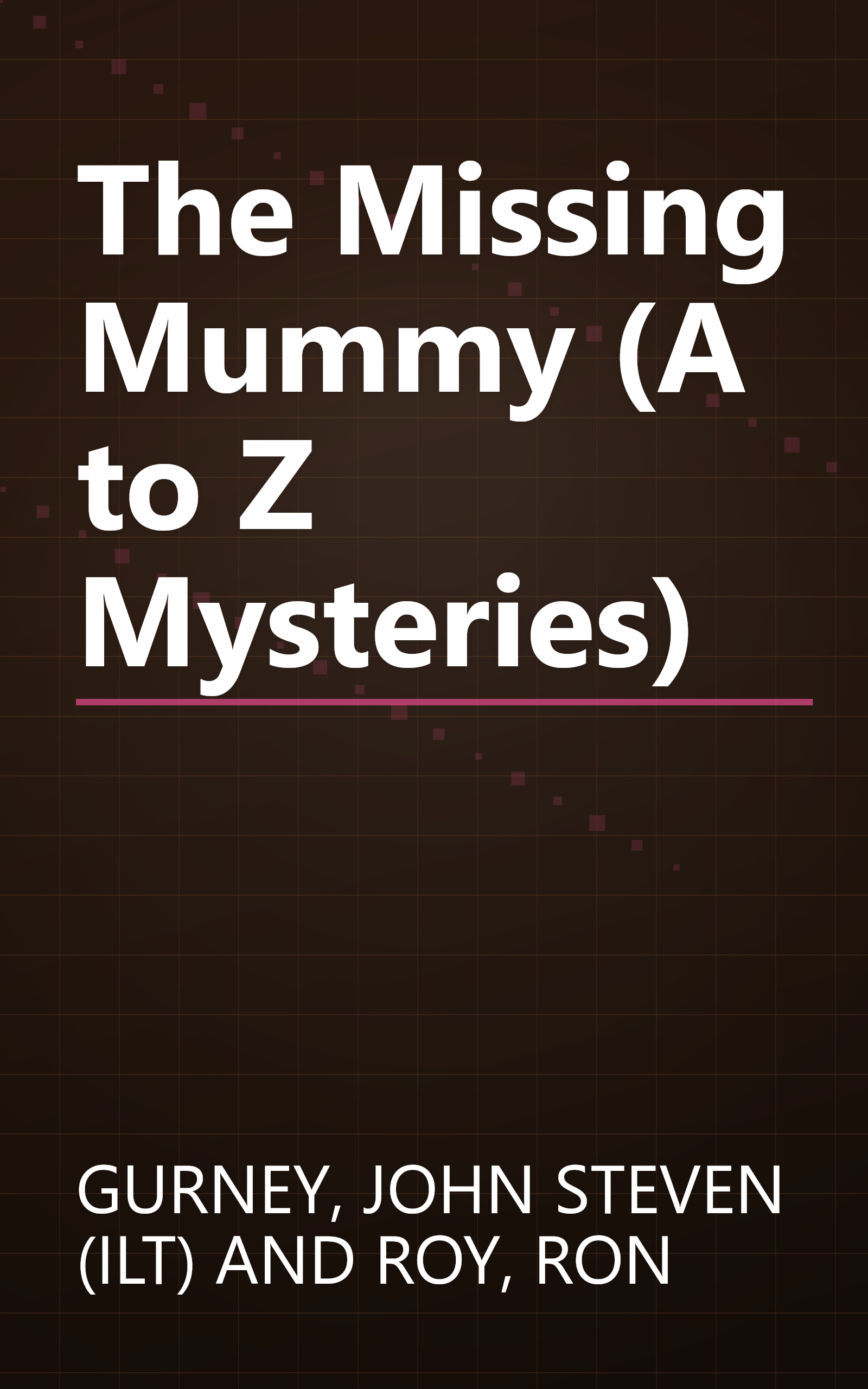 The Missing Mummy (A to Z Mysteries) book cover