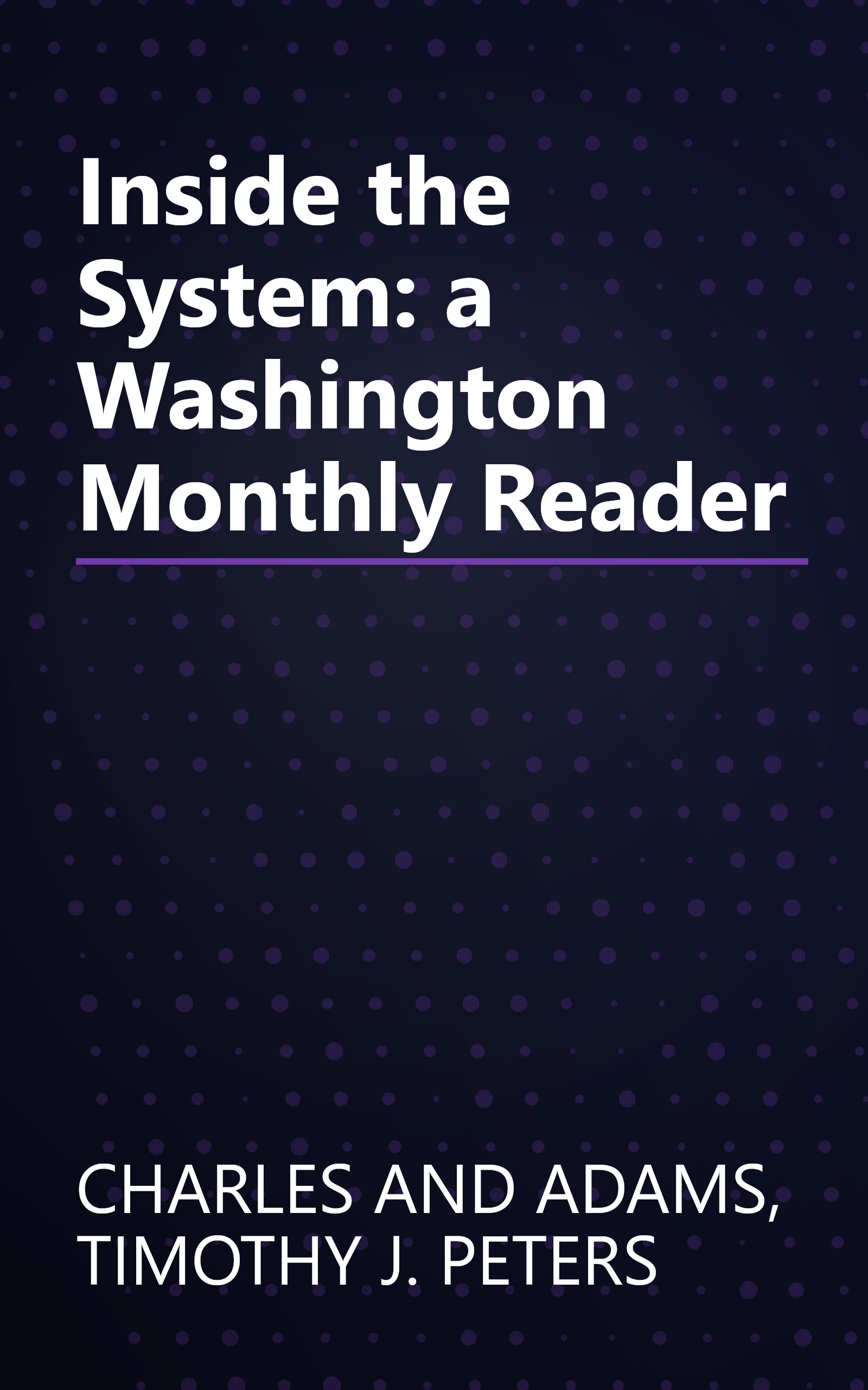 Inside the System: a Washington Monthly Reader book cover