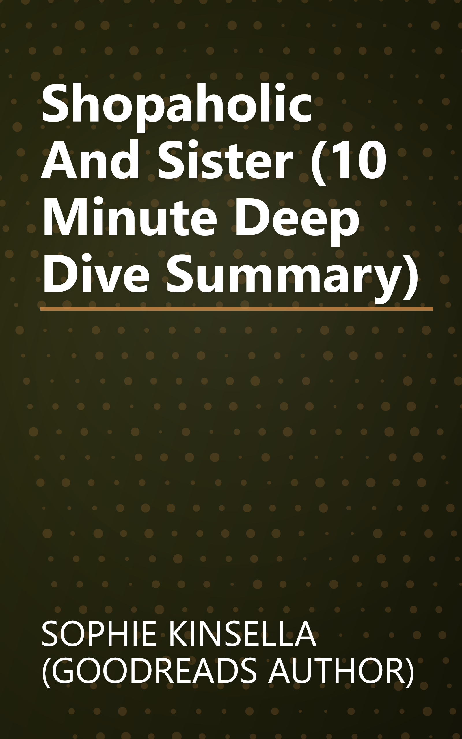 Shopaholic And Sister (10 Minute   Deep Dive Summary) book cover