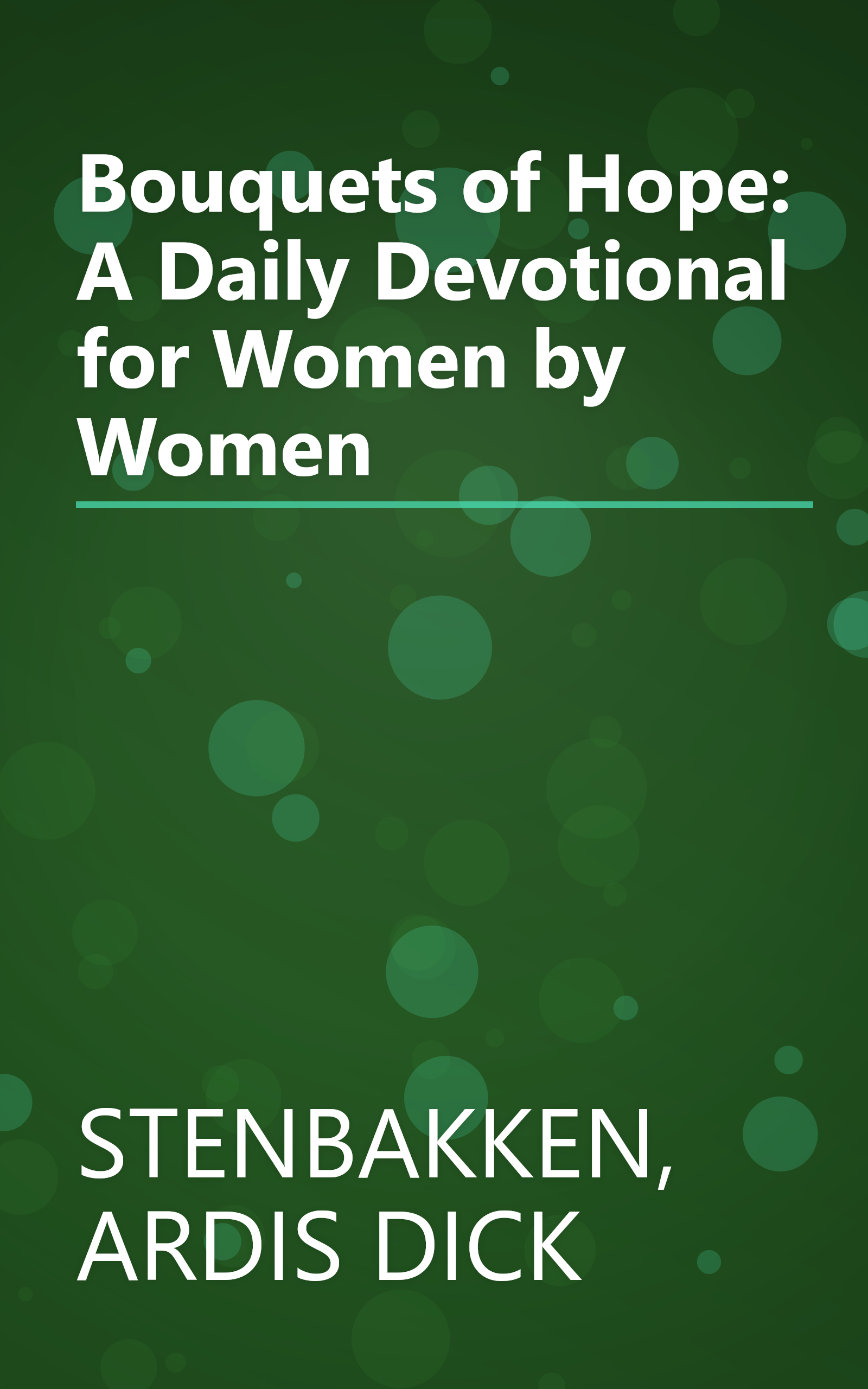 Bouquets of Hope: A Daily Devotional for Women by Women book cover
