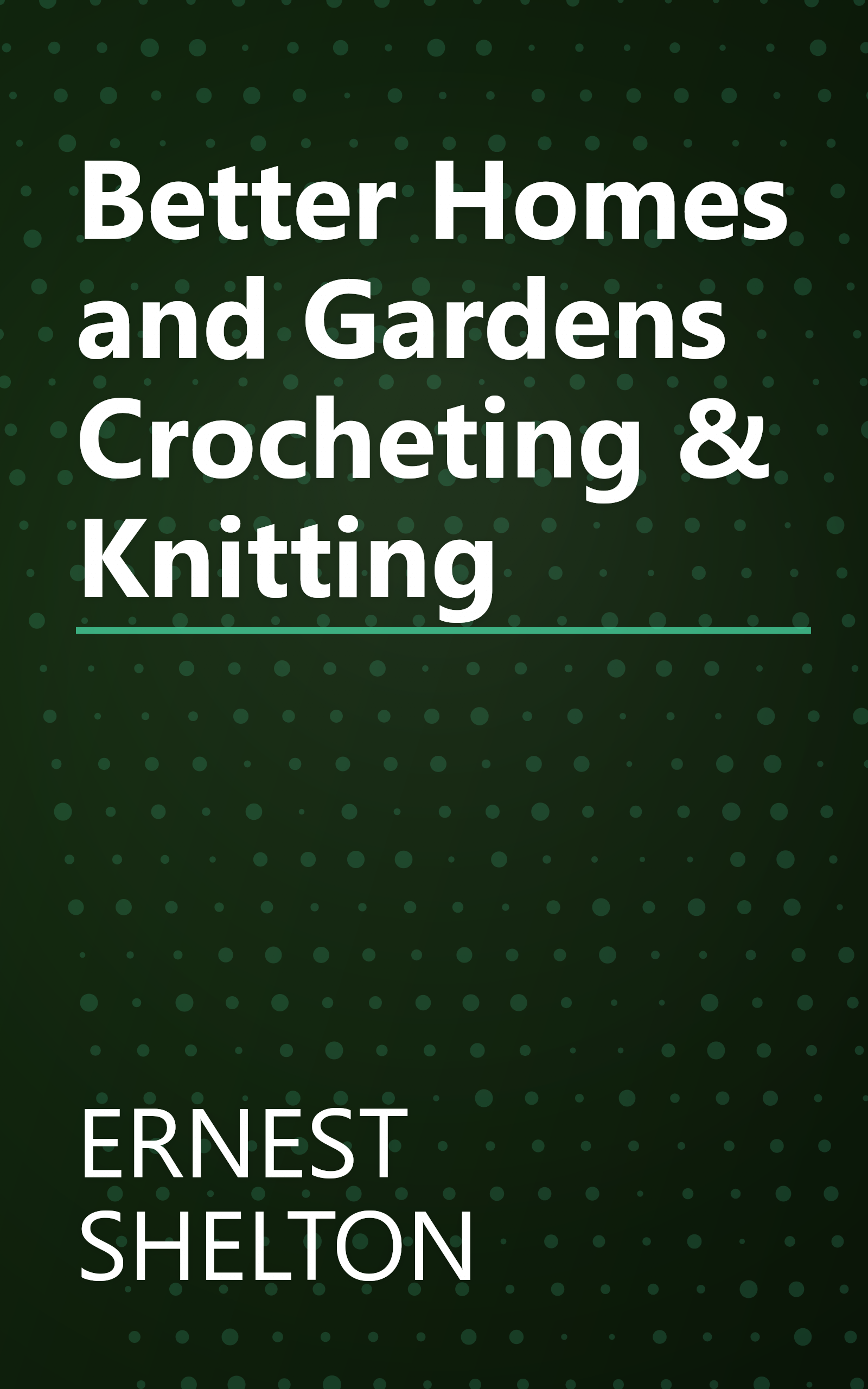 Better Homes and Gardens Crocheting & Knitting book cover