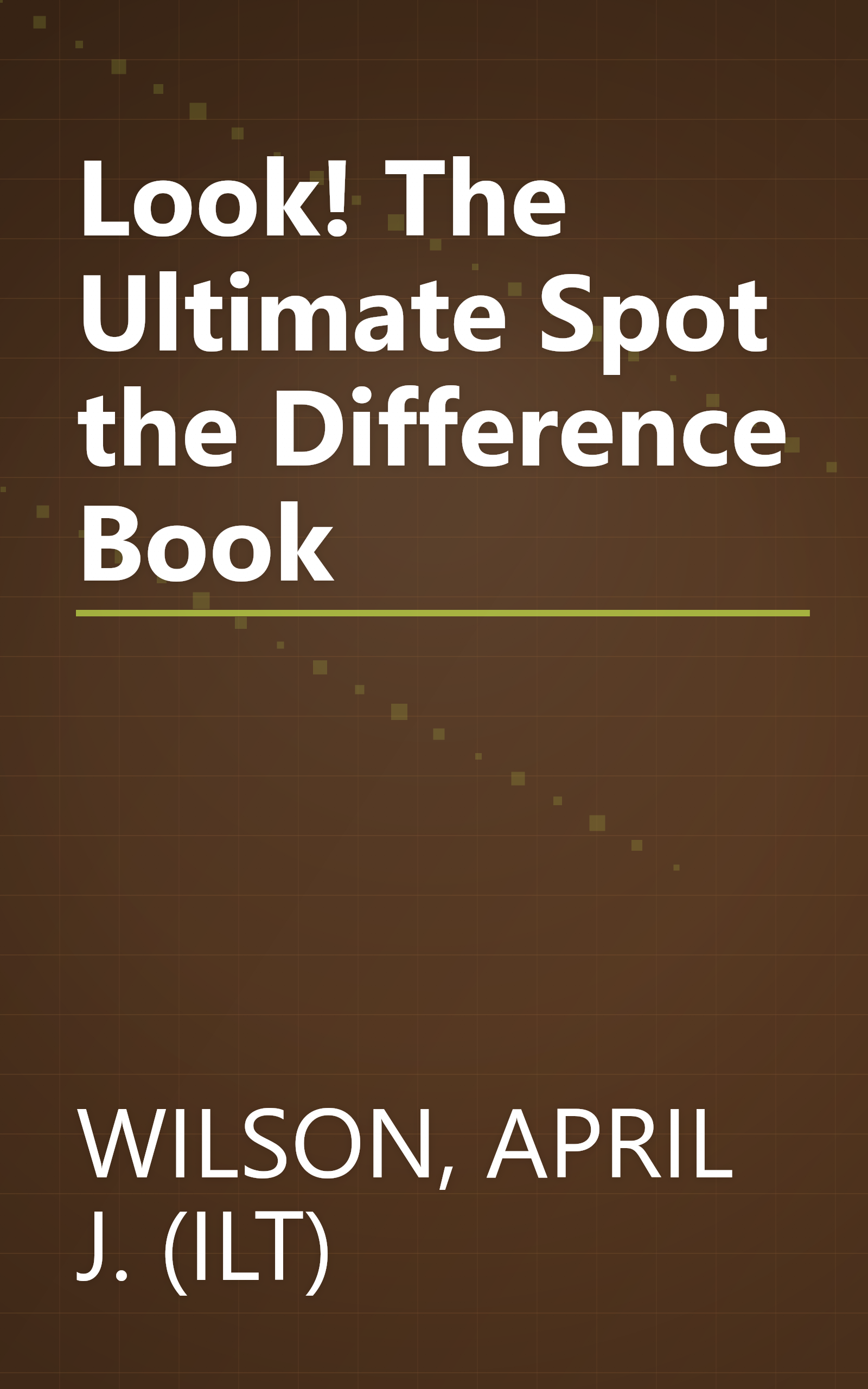Look! The Ultimate Spot the Difference Book book cover