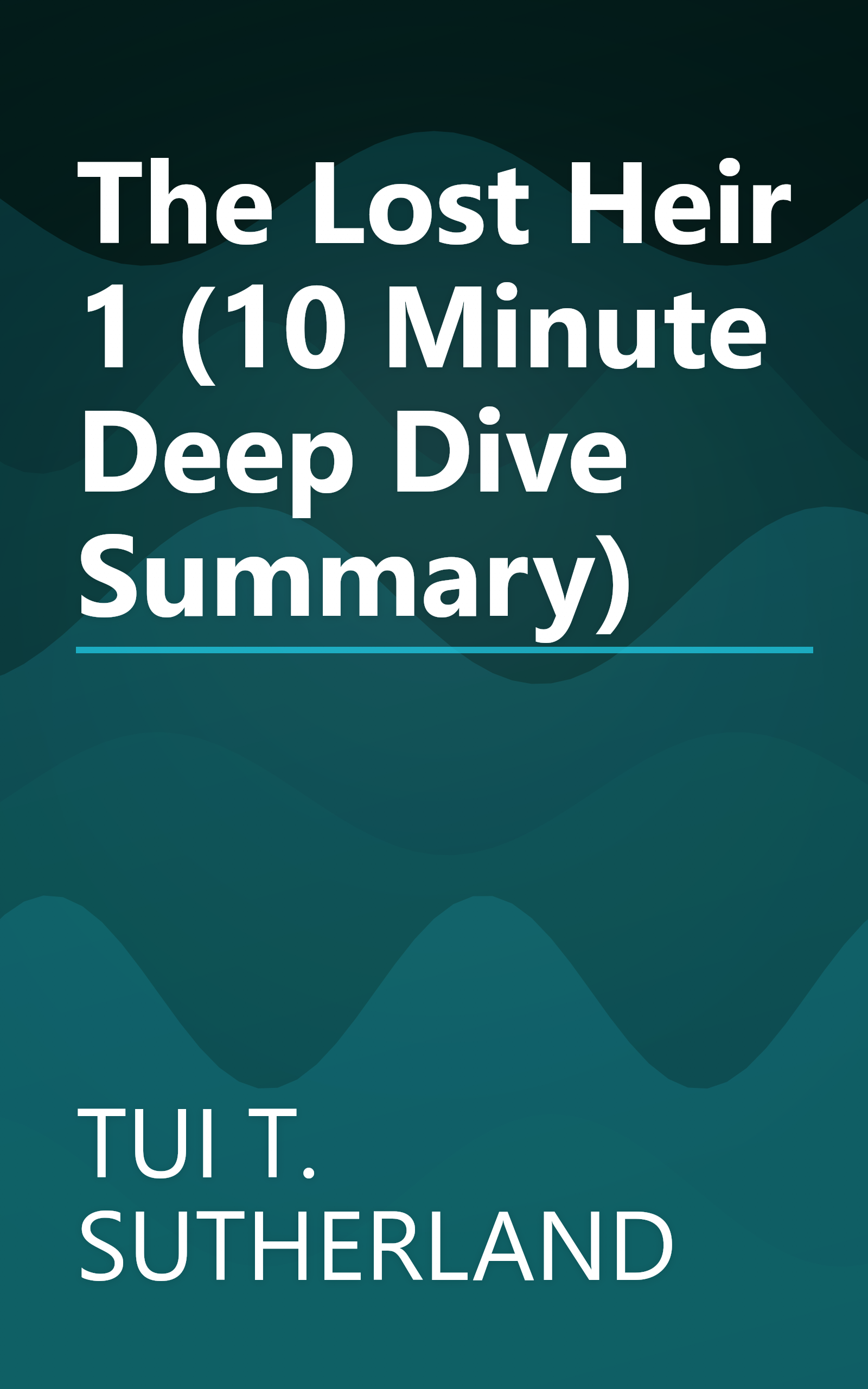 The Lost Heir 1 (10 Minute   Deep Dive Summary) book cover