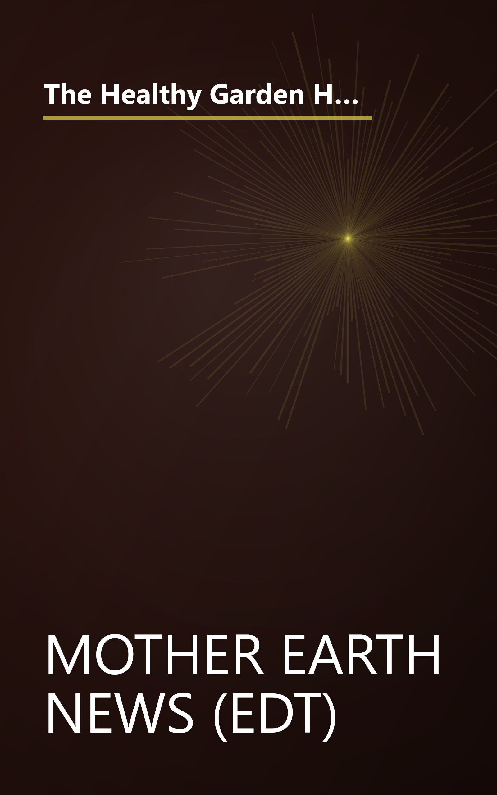 The Healthy Garden Handbook: An Illustrated Guide to Combating Insects, Garden Pests, and Plant Diseases book cover