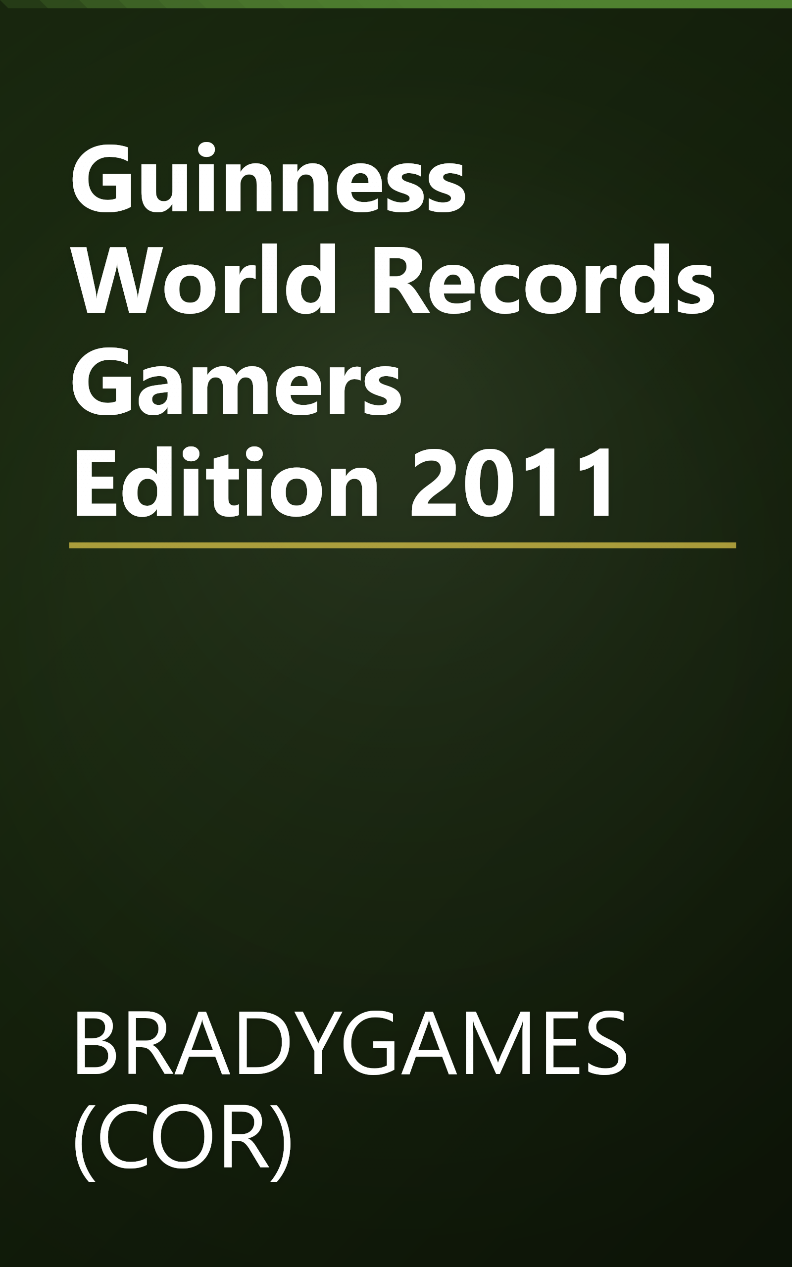 Guinness World Records Gamers Edition 2011 book cover
