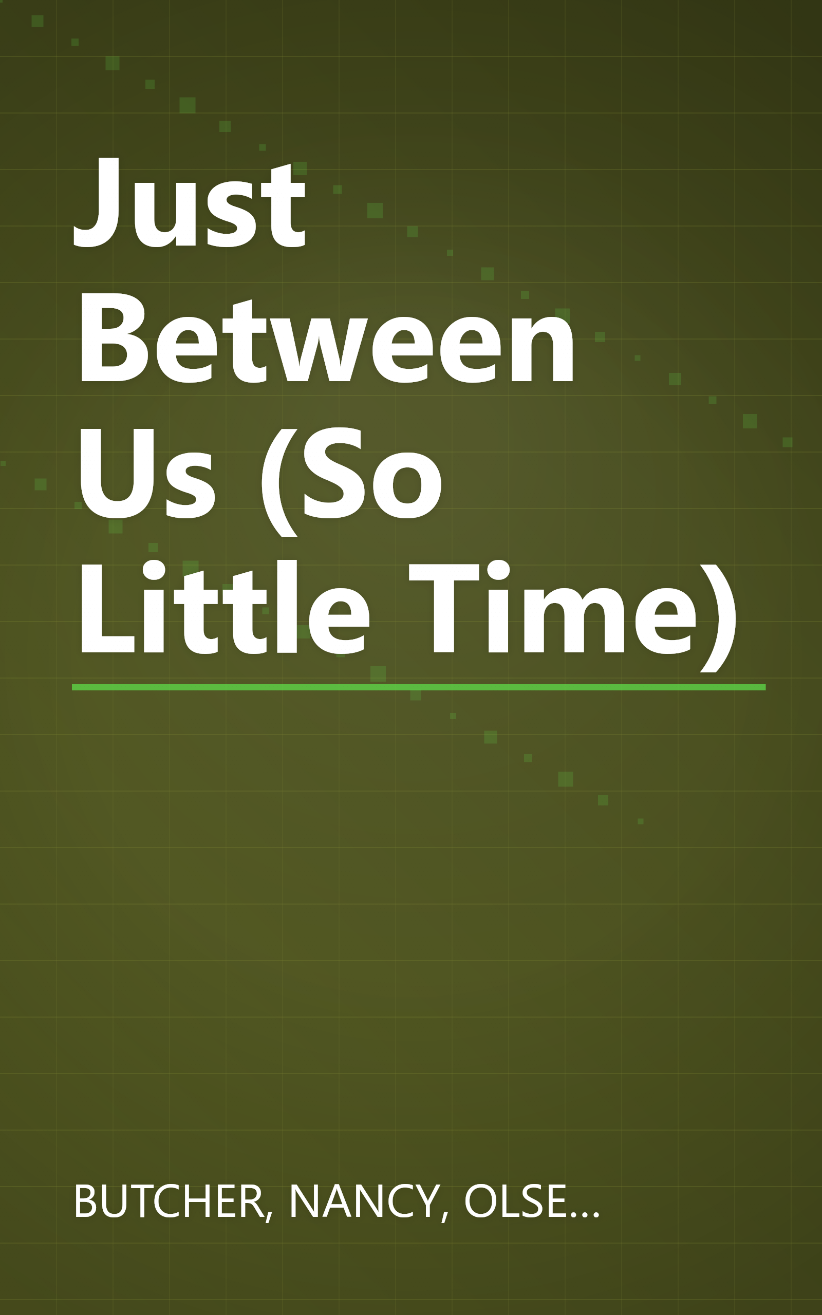 Just Between Us (So Little Time) book cover