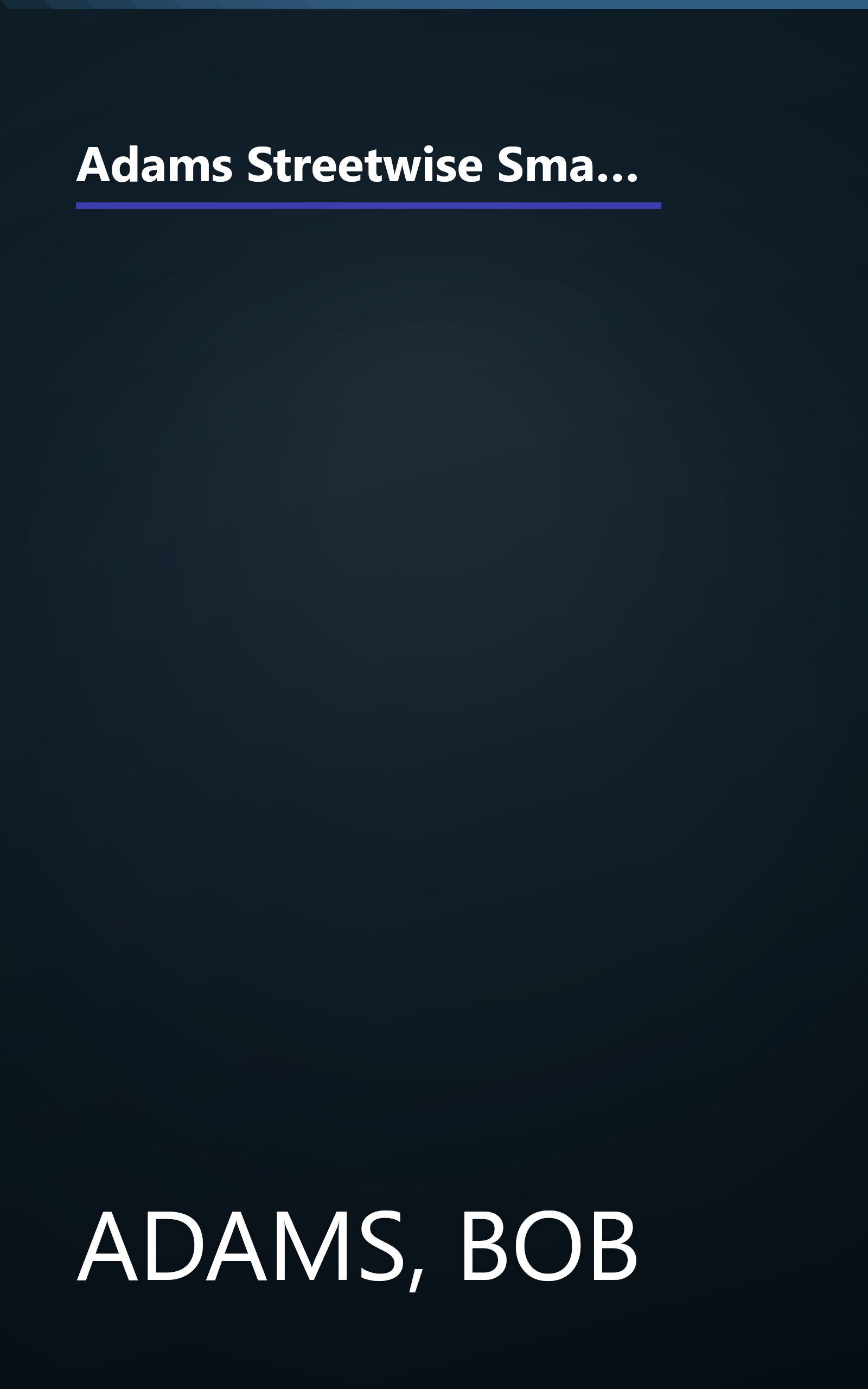 Adams Streetwise Small Business Start-Up: Your Comprehensive Guide to Starting and Managing a Business book cover