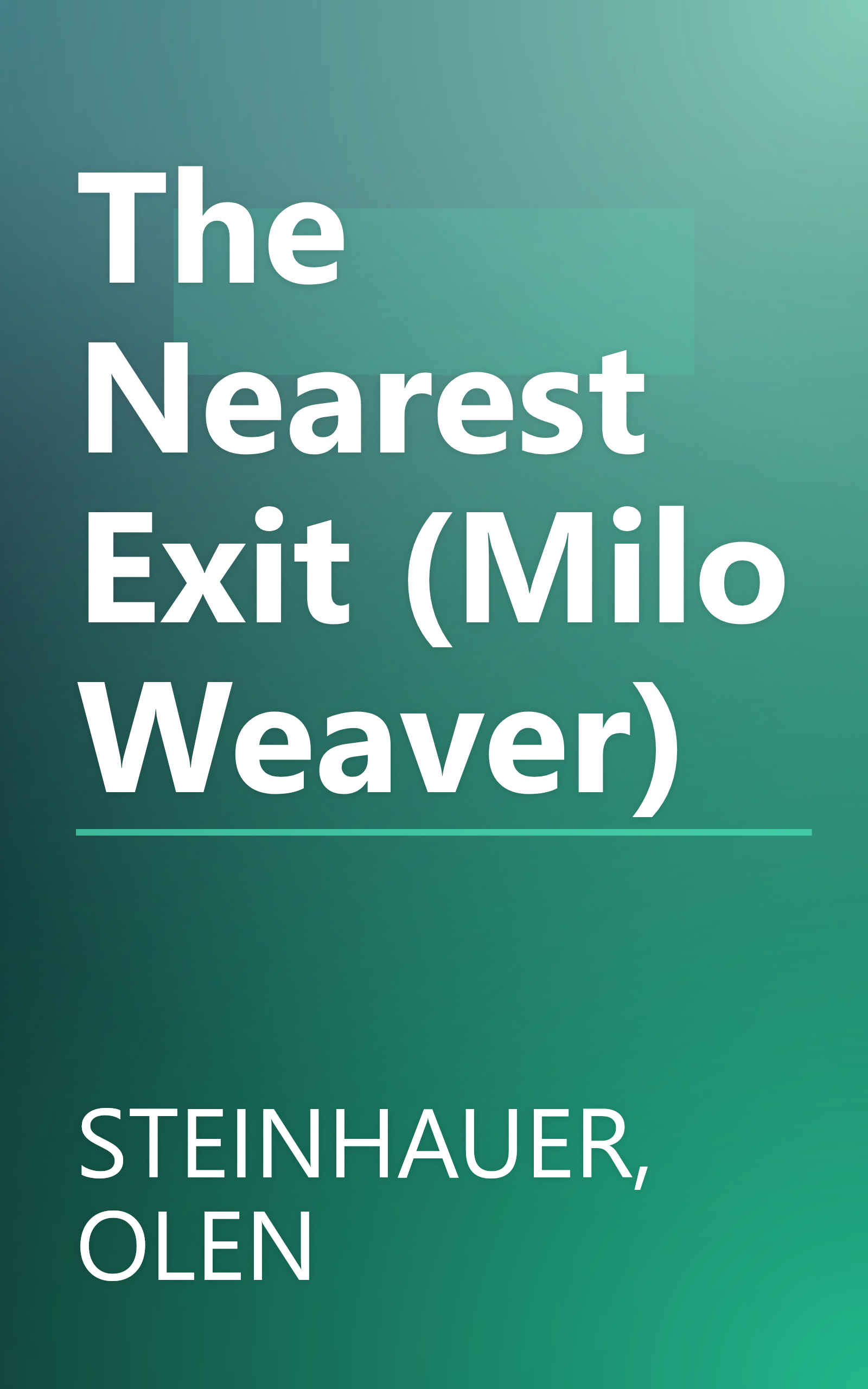 The Nearest Exit (Milo Weaver) book cover