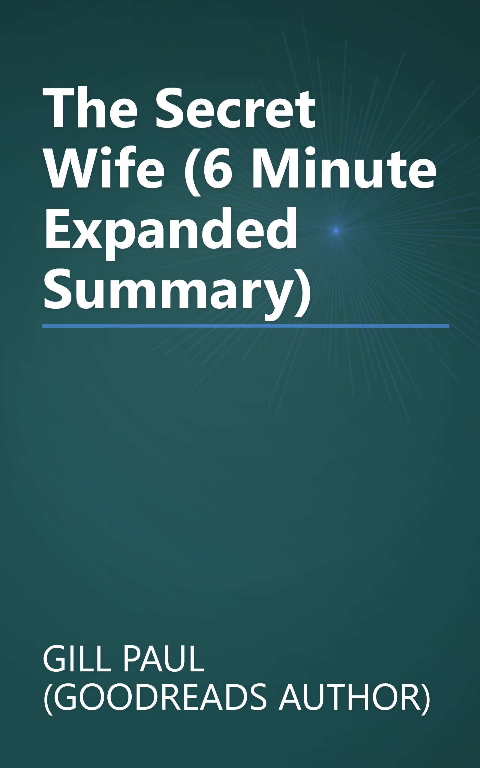 The Secret Wife (6 Minute   Expanded Summary) book cover