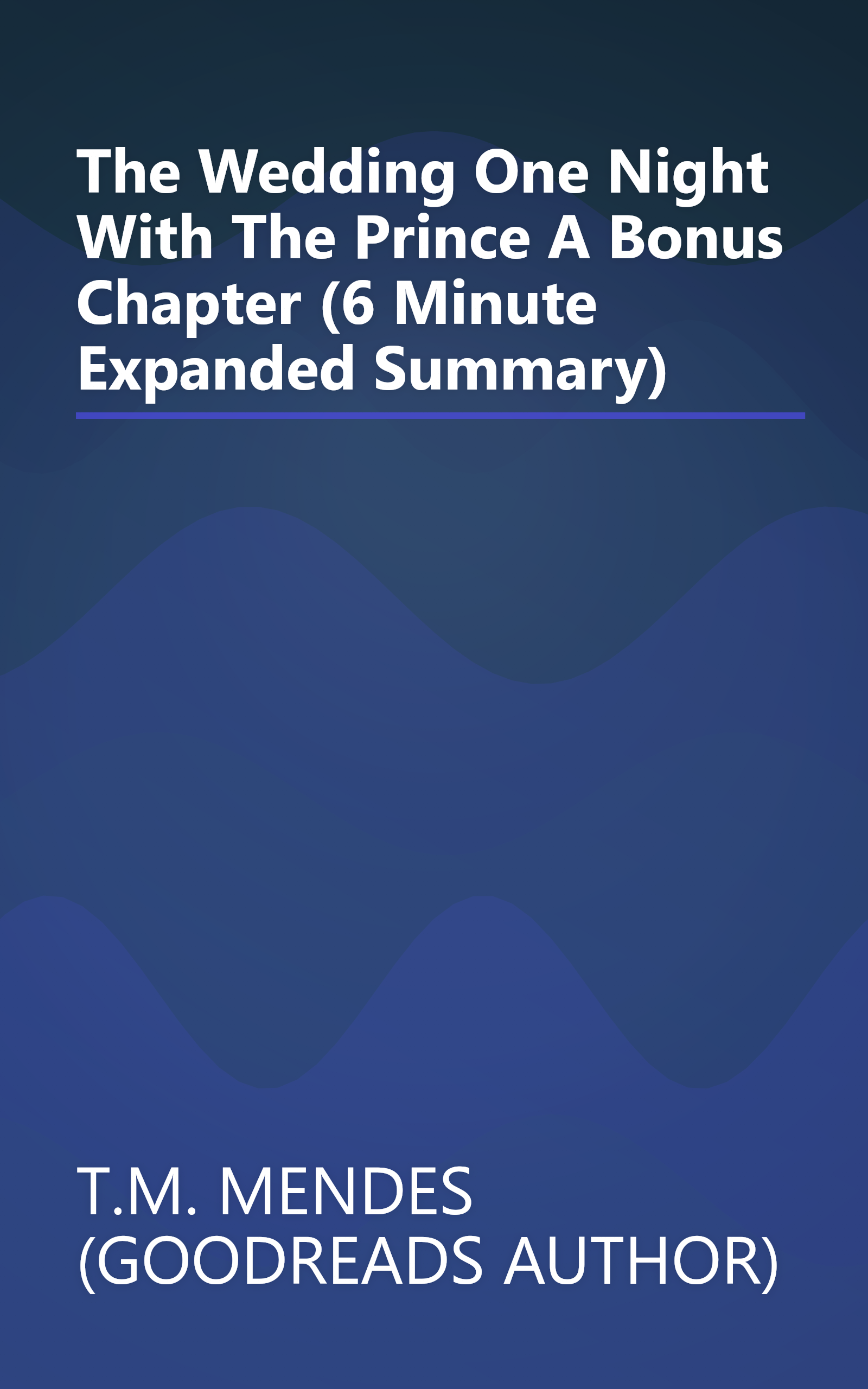 The Wedding  One Night With The Prince  A Bonus Chapter (6 Minute   Expanded Summary) book cover