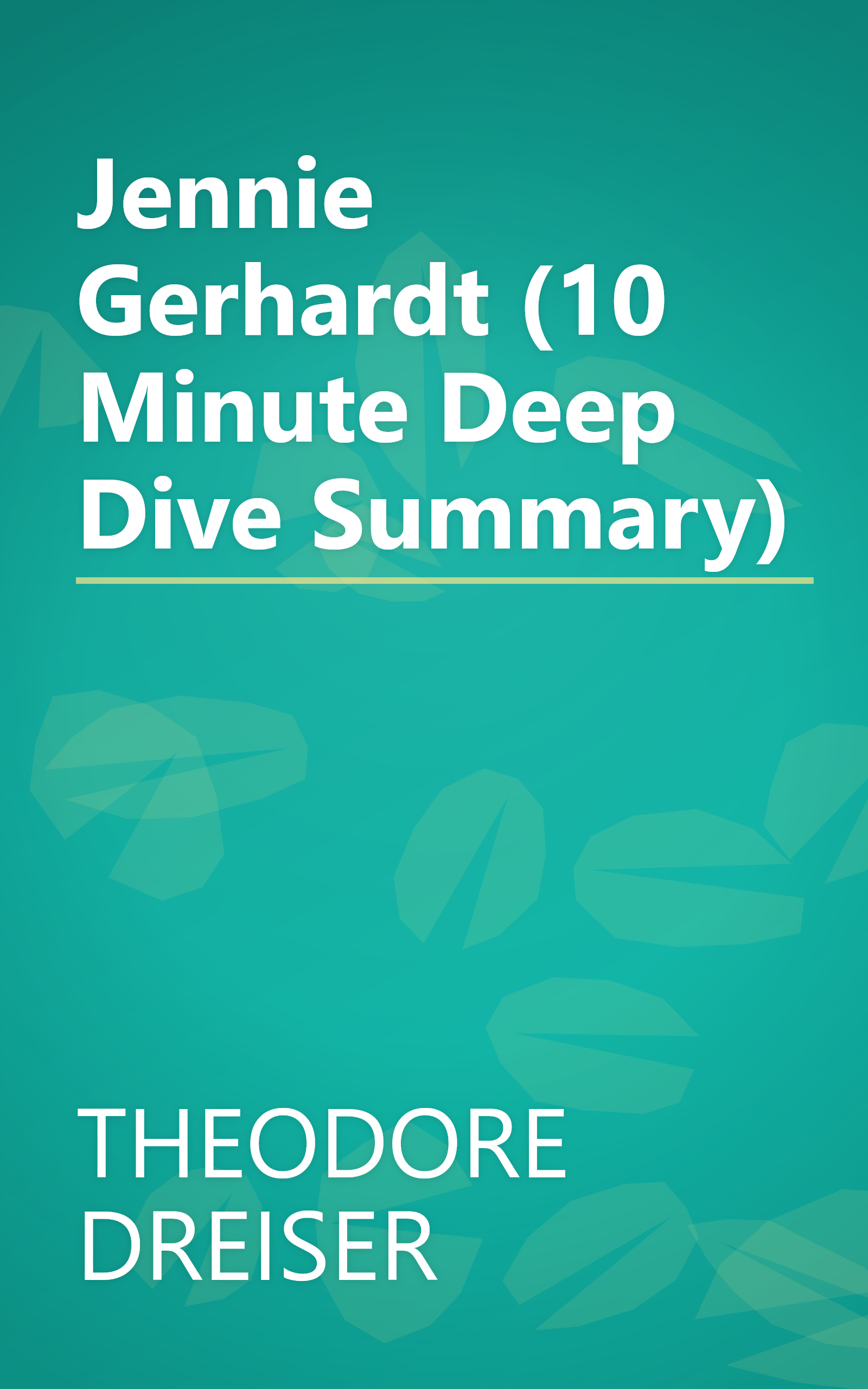 Jennie Gerhardt (10 Minute   Deep Dive Summary) book cover