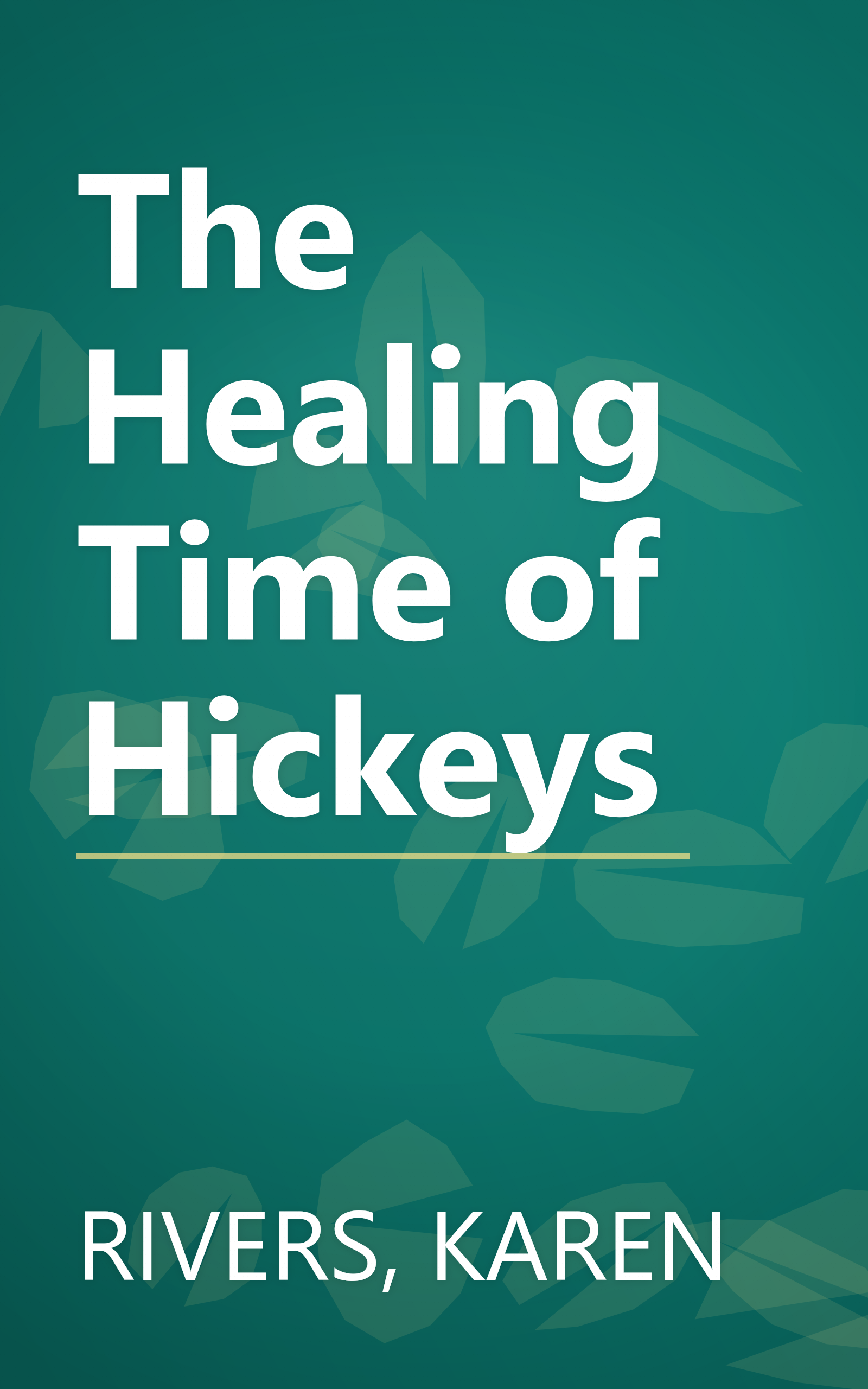 The Healing Time of Hickeys book cover