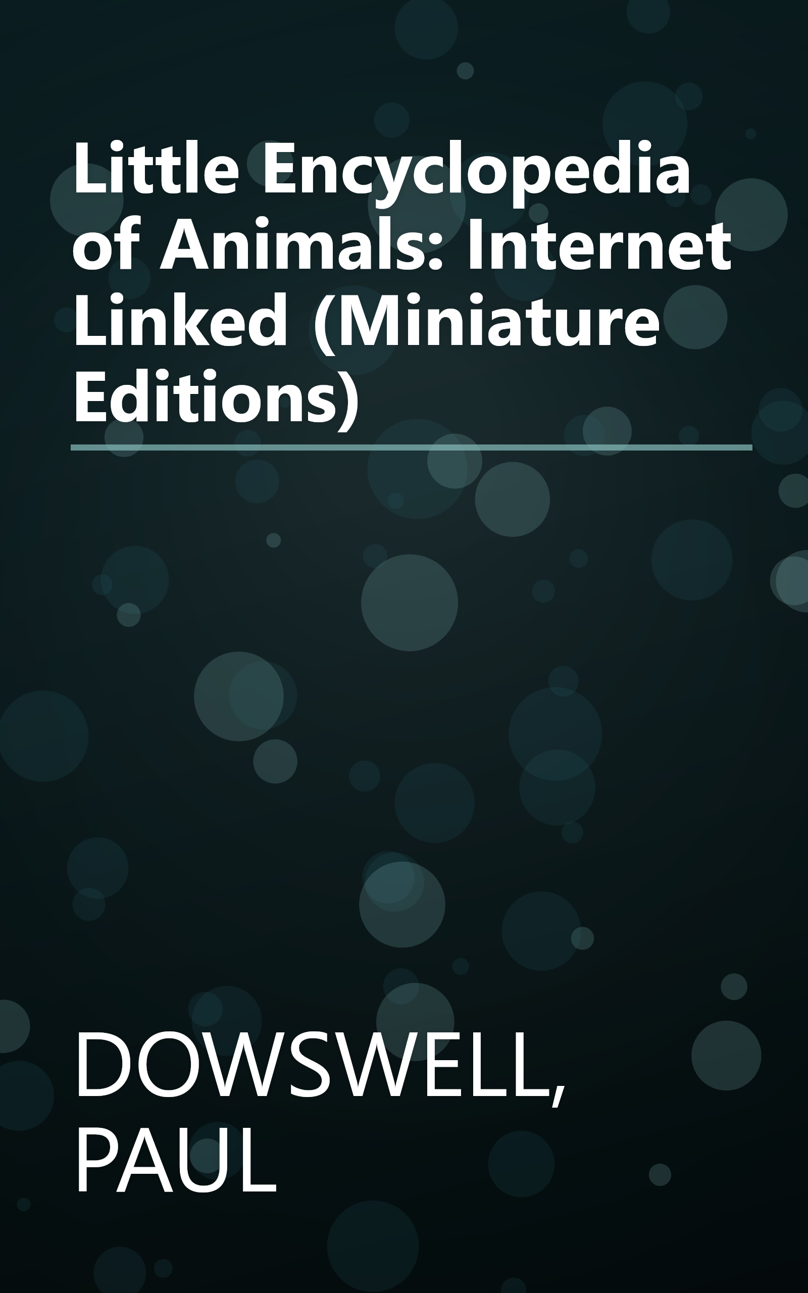 Little Encyclopedia of Animals: Internet Linked (Miniature Editions) book cover