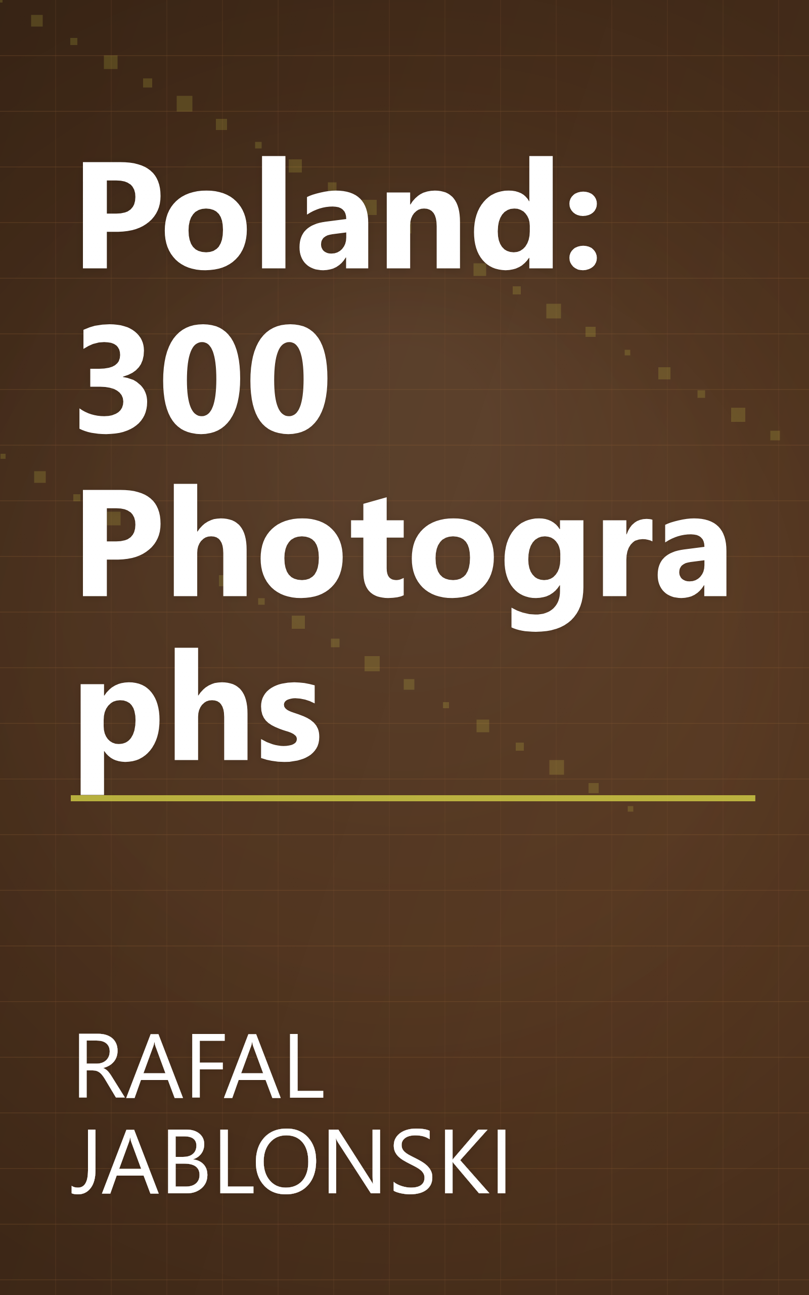 Poland: 300 Photographs book cover