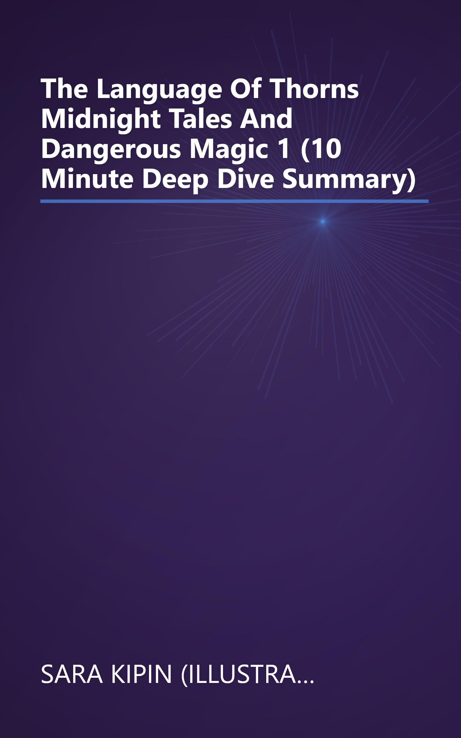 The Language Of Thorns  Midnight Tales And Dangerous Magic 1 (10 Minute   Deep Dive Summary) book cover