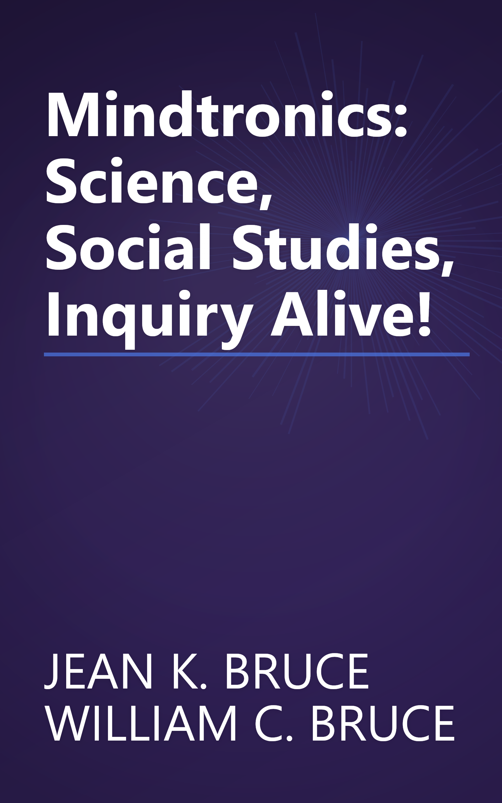 Mindtronics: Science, Social Studies, Inquiry Alive! book cover