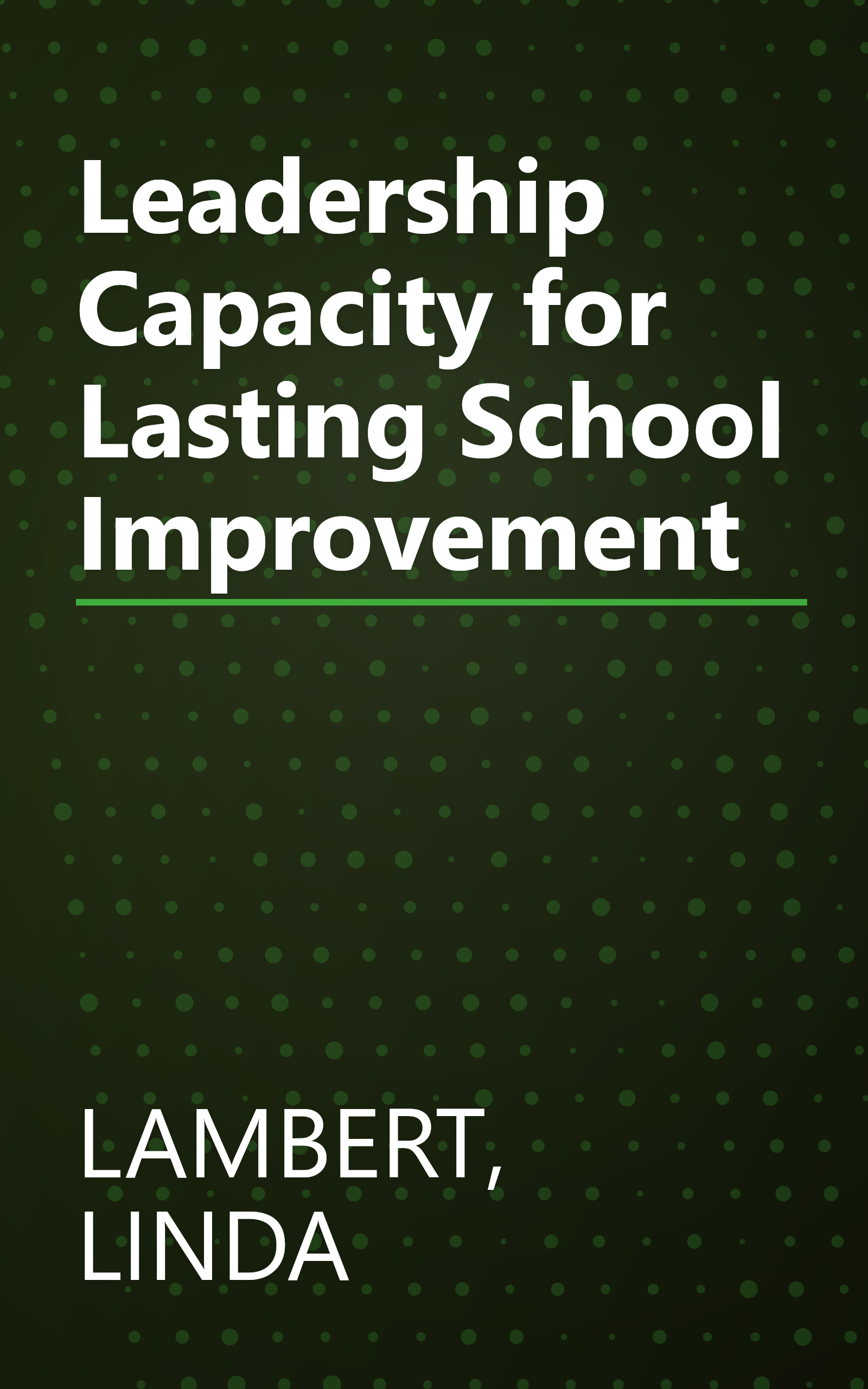 Leadership Capacity for Lasting School Improvement book cover