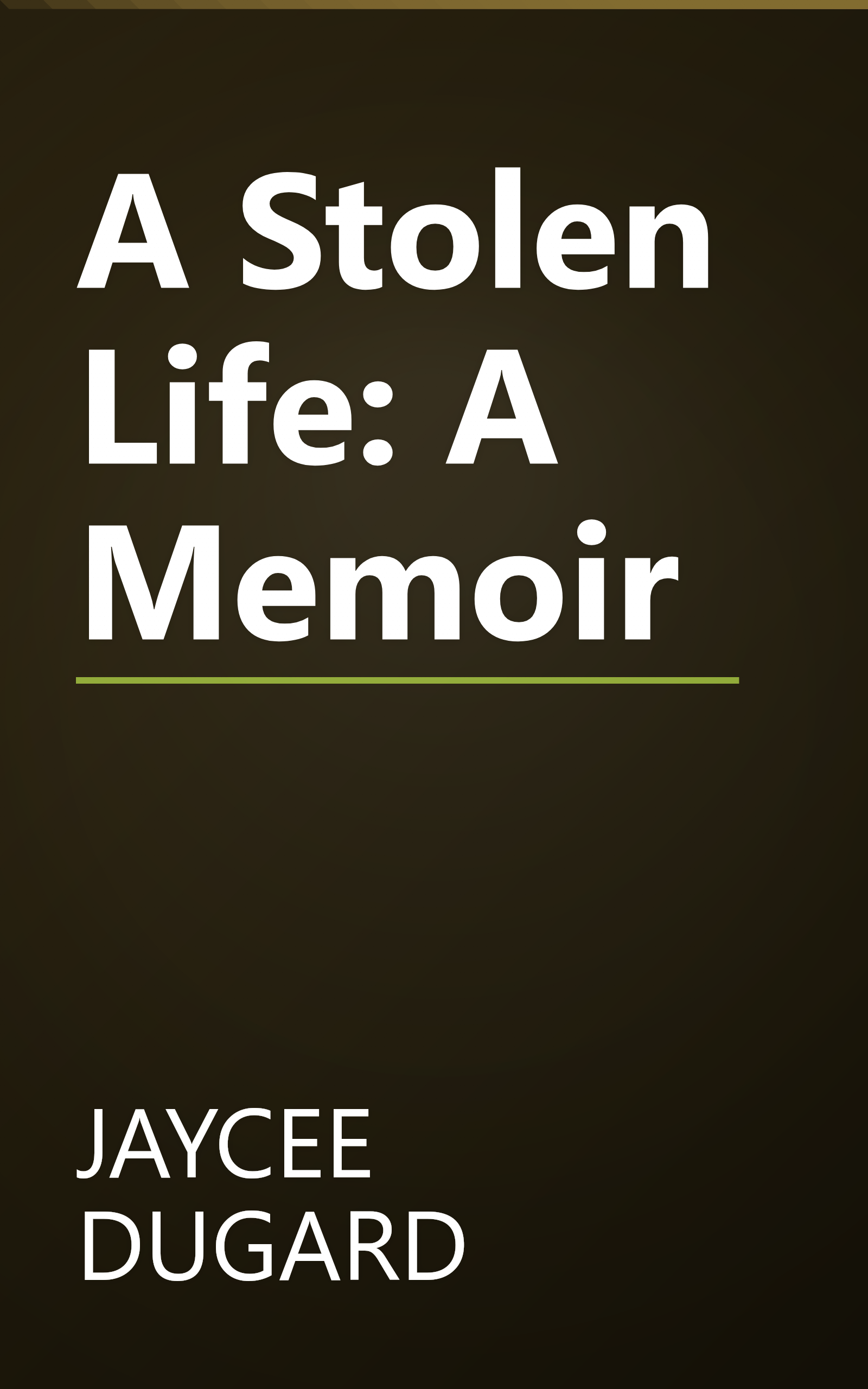 A Stolen Life: A Memoir book cover
