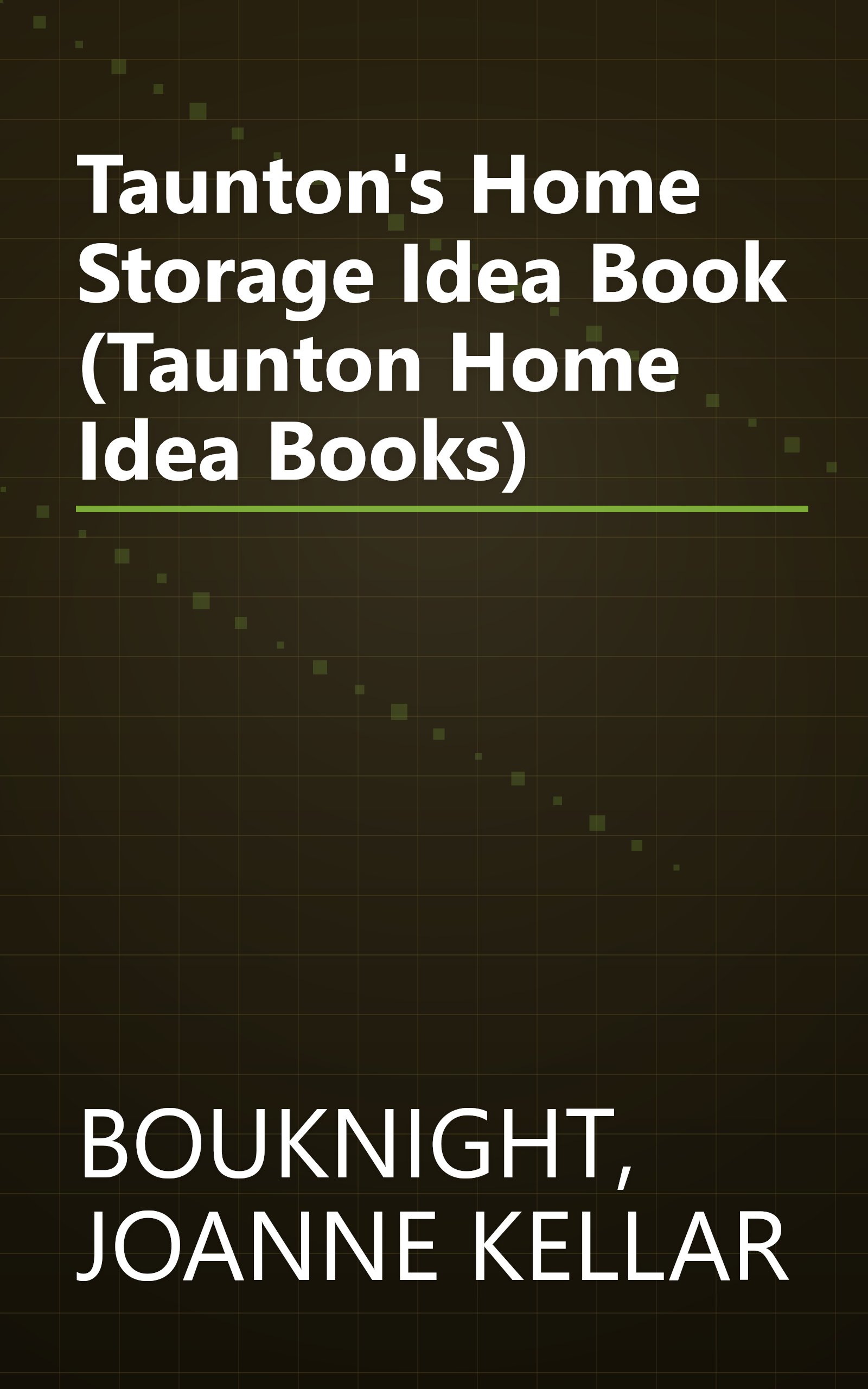 Taunton's Home Storage Idea Book (Taunton Home Idea Books) book cover