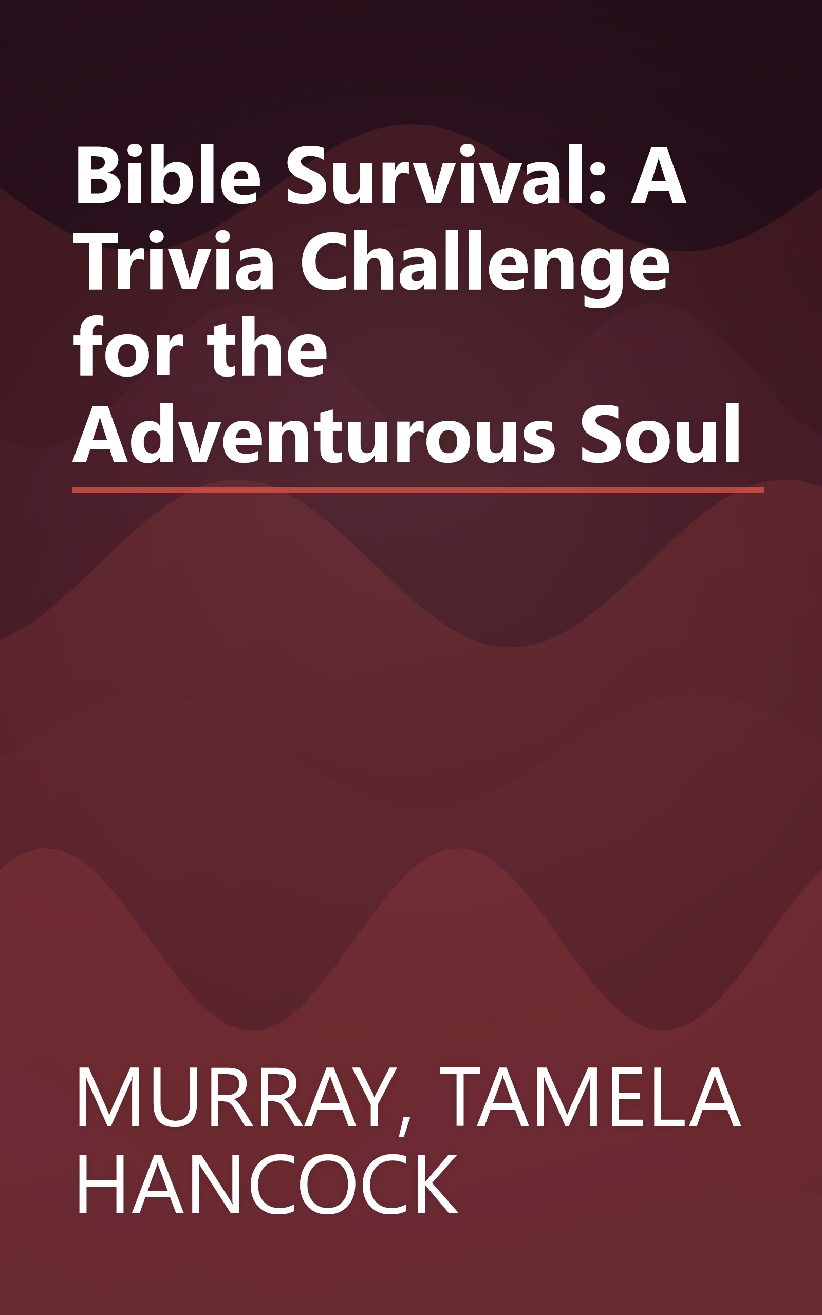 Bible Survival: A Trivia Challenge for the Adventurous Soul book cover