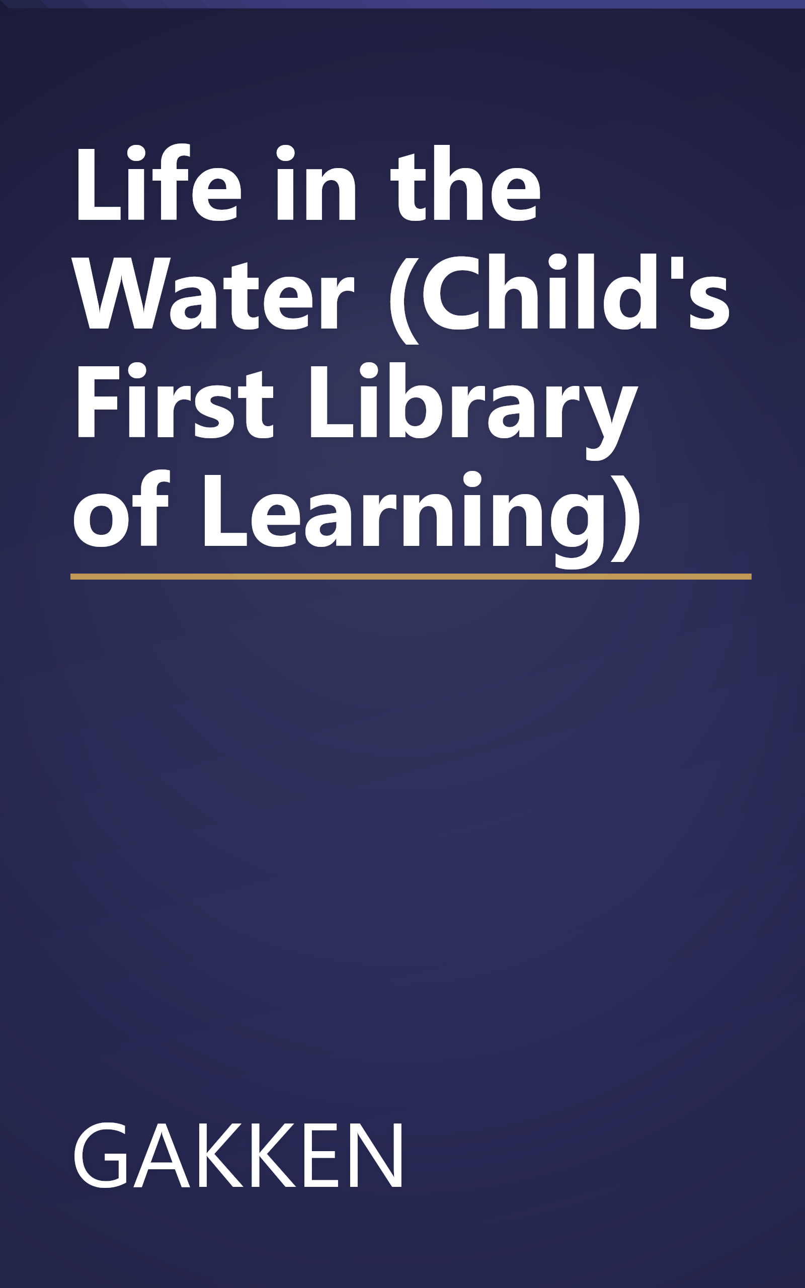 Life in the Water (Child's First Library of Learning) book cover