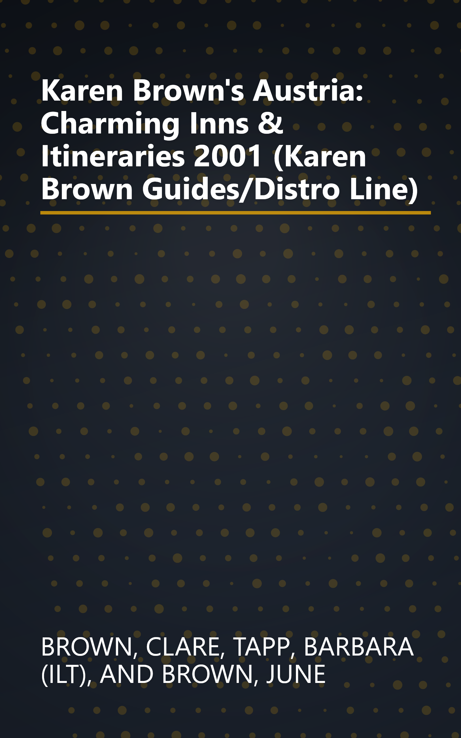 Karen Brown's Austria: Charming Inns & Itineraries 2001 (Karen Brown Guides/Distro Line) book cover