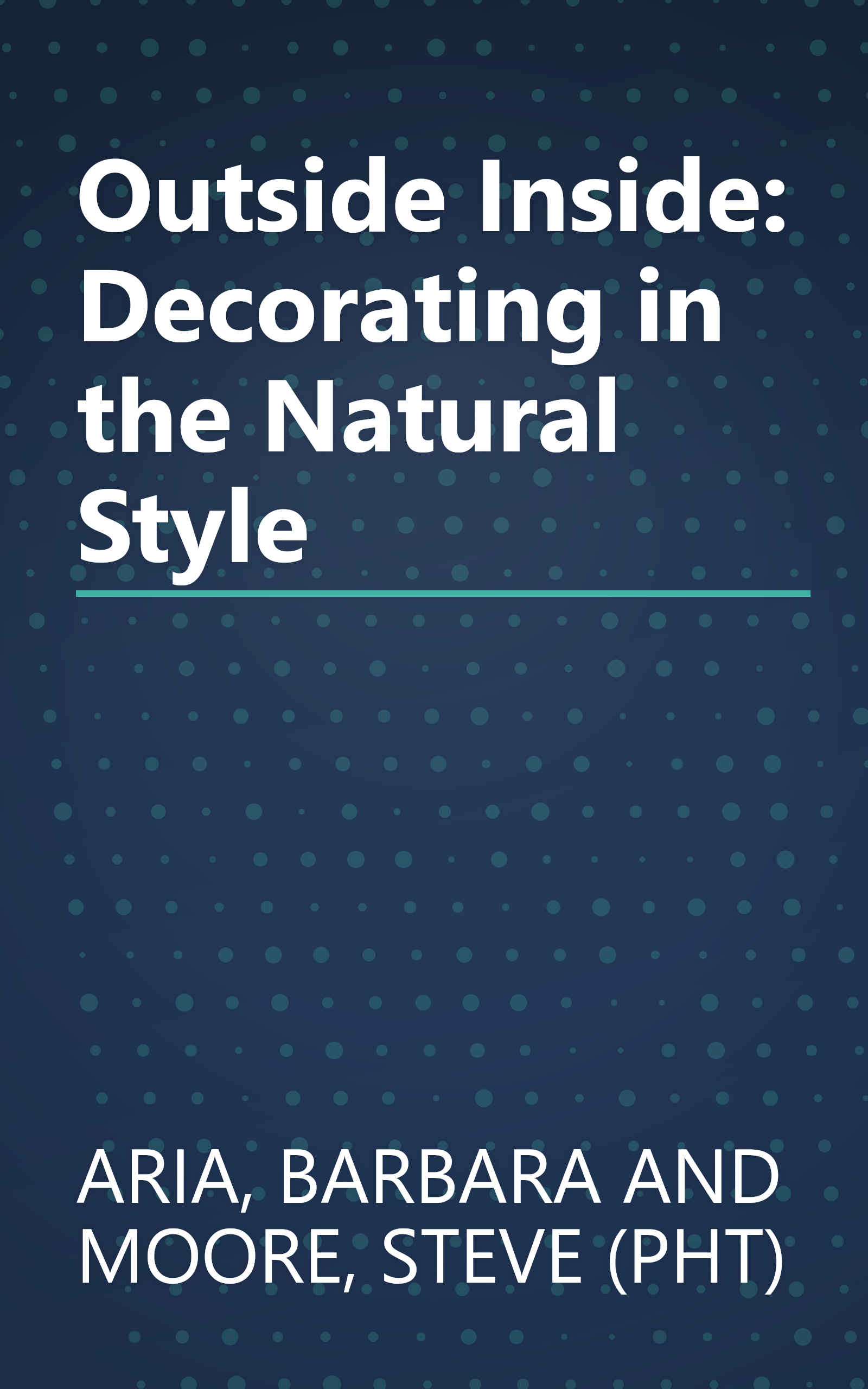 Outside Inside: Decorating in the Natural Style book cover