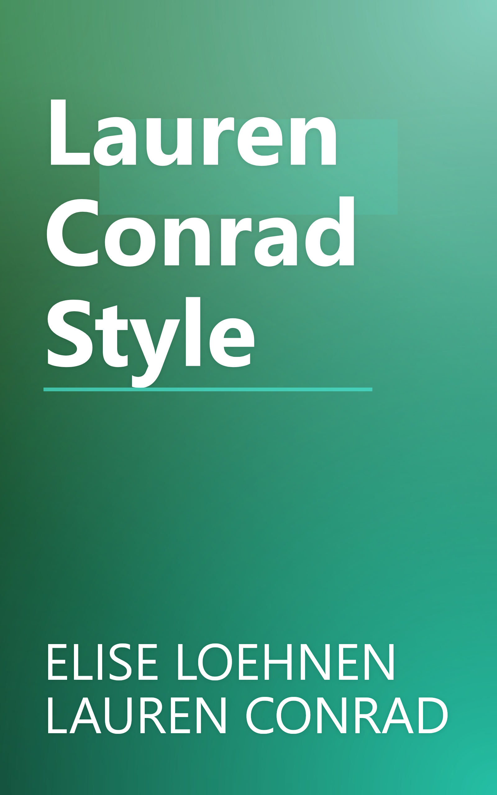 Lauren Conrad Style book cover