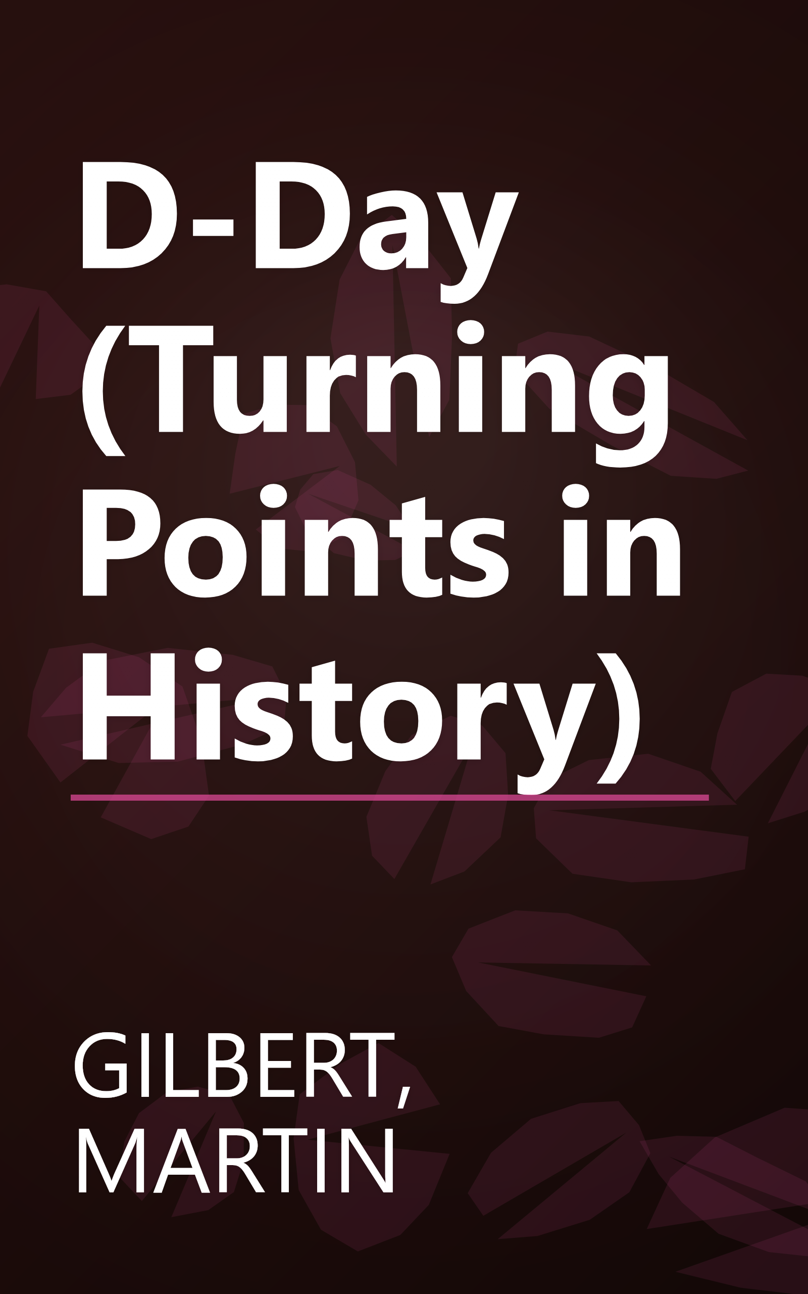 D-Day (Turning Points in History) book cover